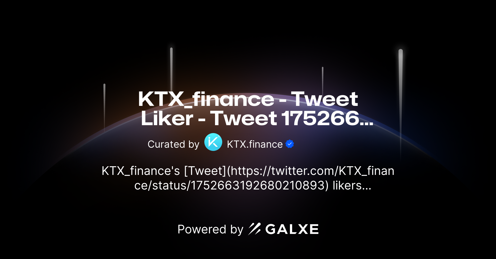 KTX_finance - Tweet Liker - Tweet 1752663192680210893 Credential | Galxe
