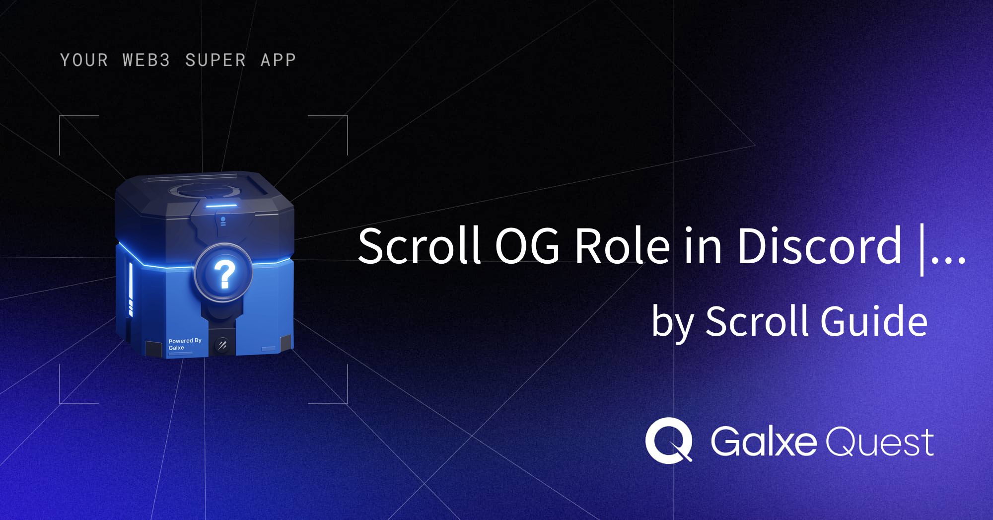 Scroll OG Role in Discord | Scroll Guide by Monad Ecosystem ⨀ | Galxe Quest