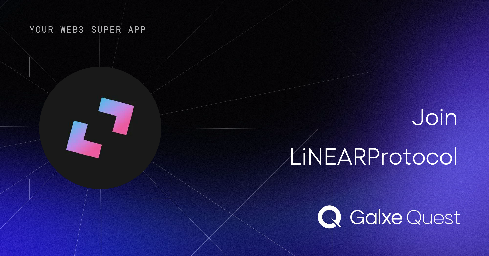 Join LiNEARProtocol on Galxe Quest