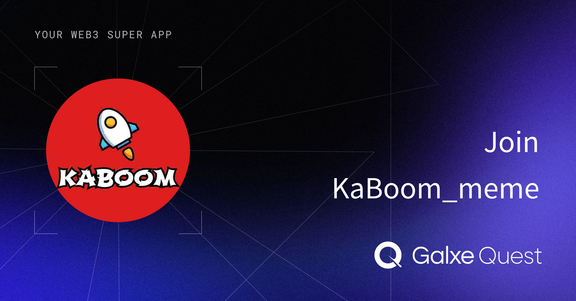 Join KaBoom_meme on Galxe Quest