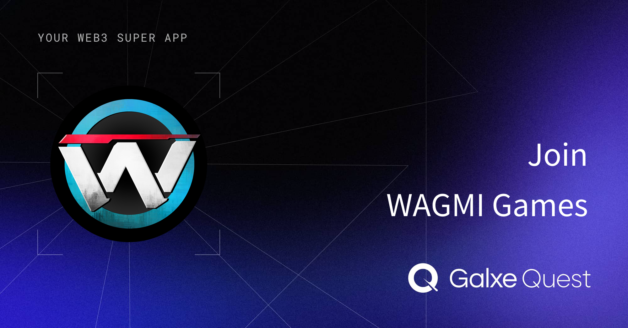 Join WAGMI Games on Galxe Quest