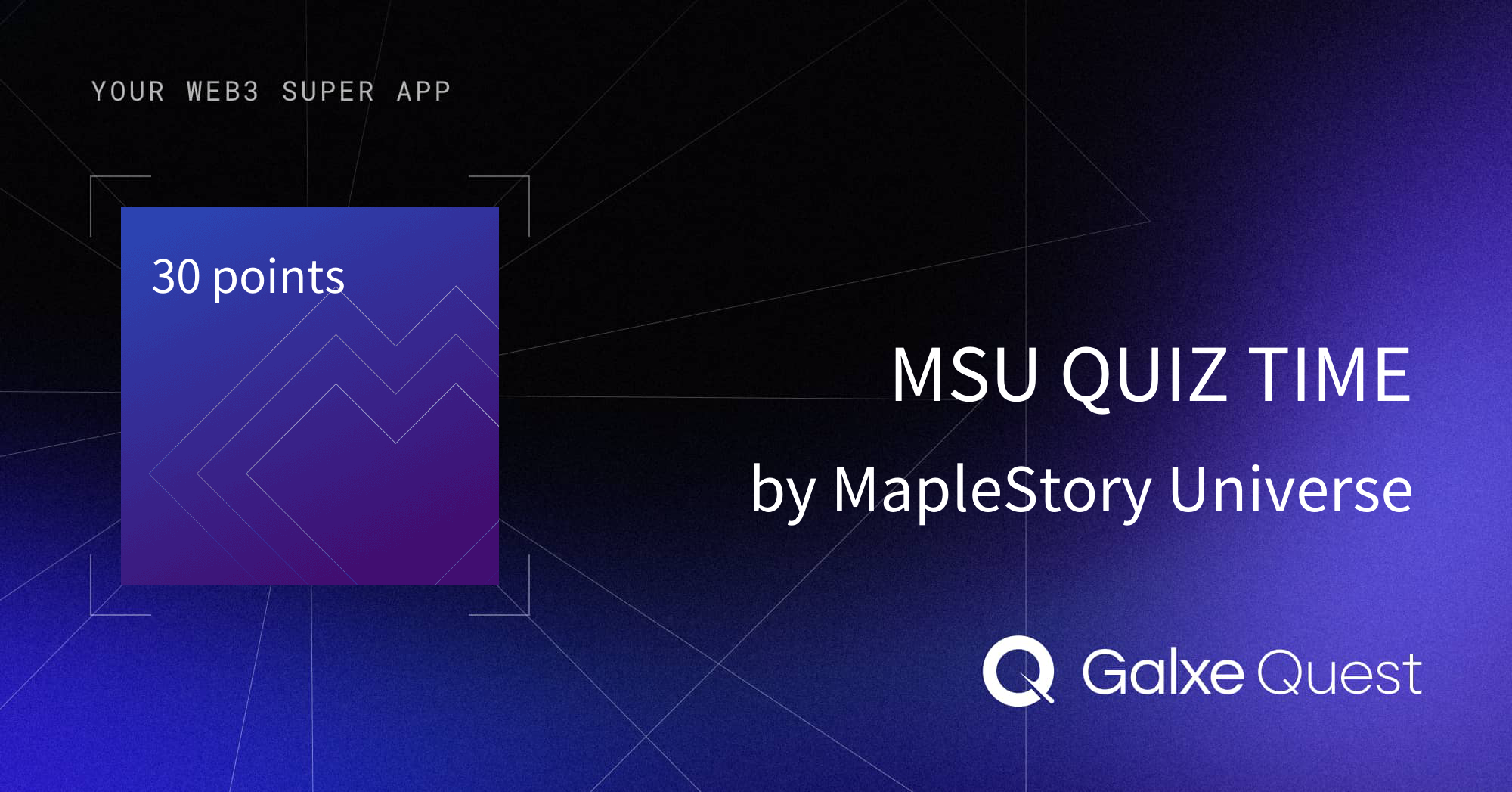MSU QUIZ TIME by MapleStory Universe | Galxe Quest