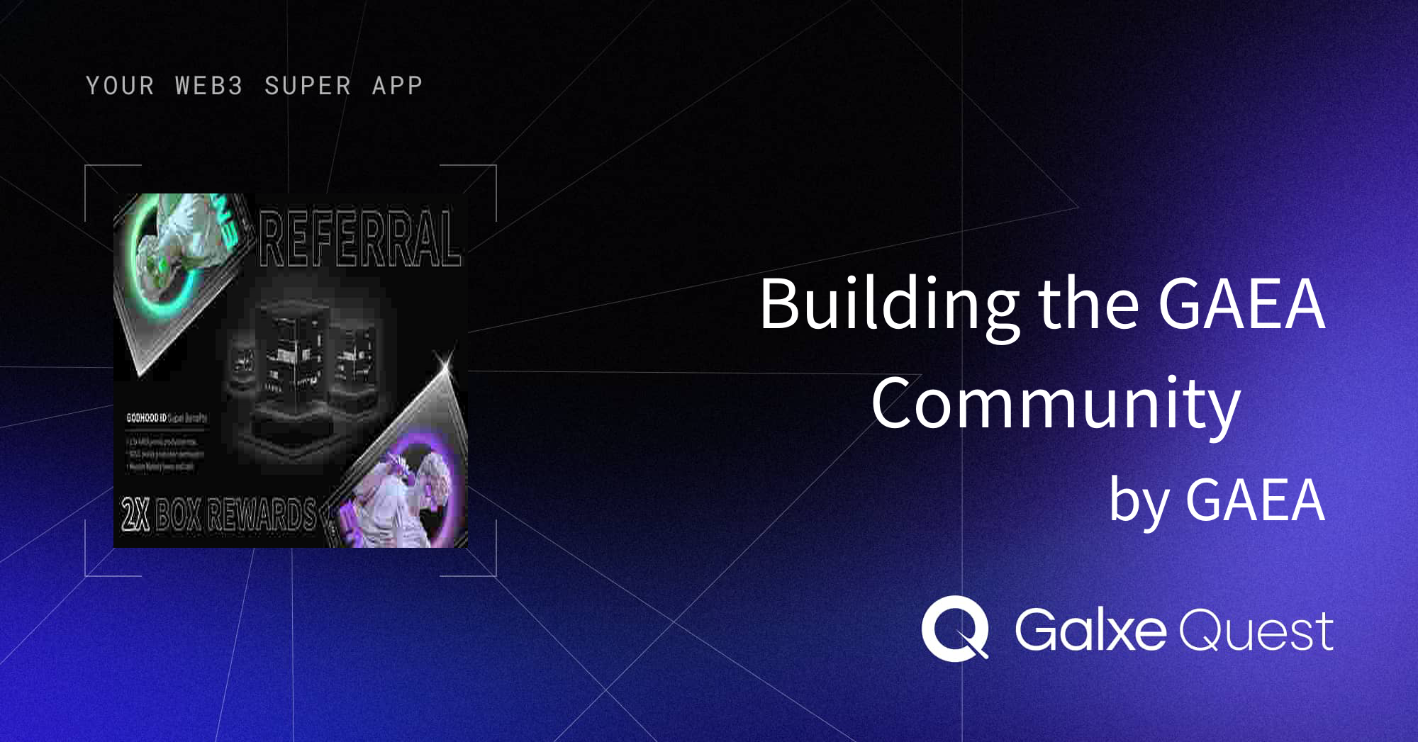 Building the GAEA Community 💥 by GAEA | Galxe Quest