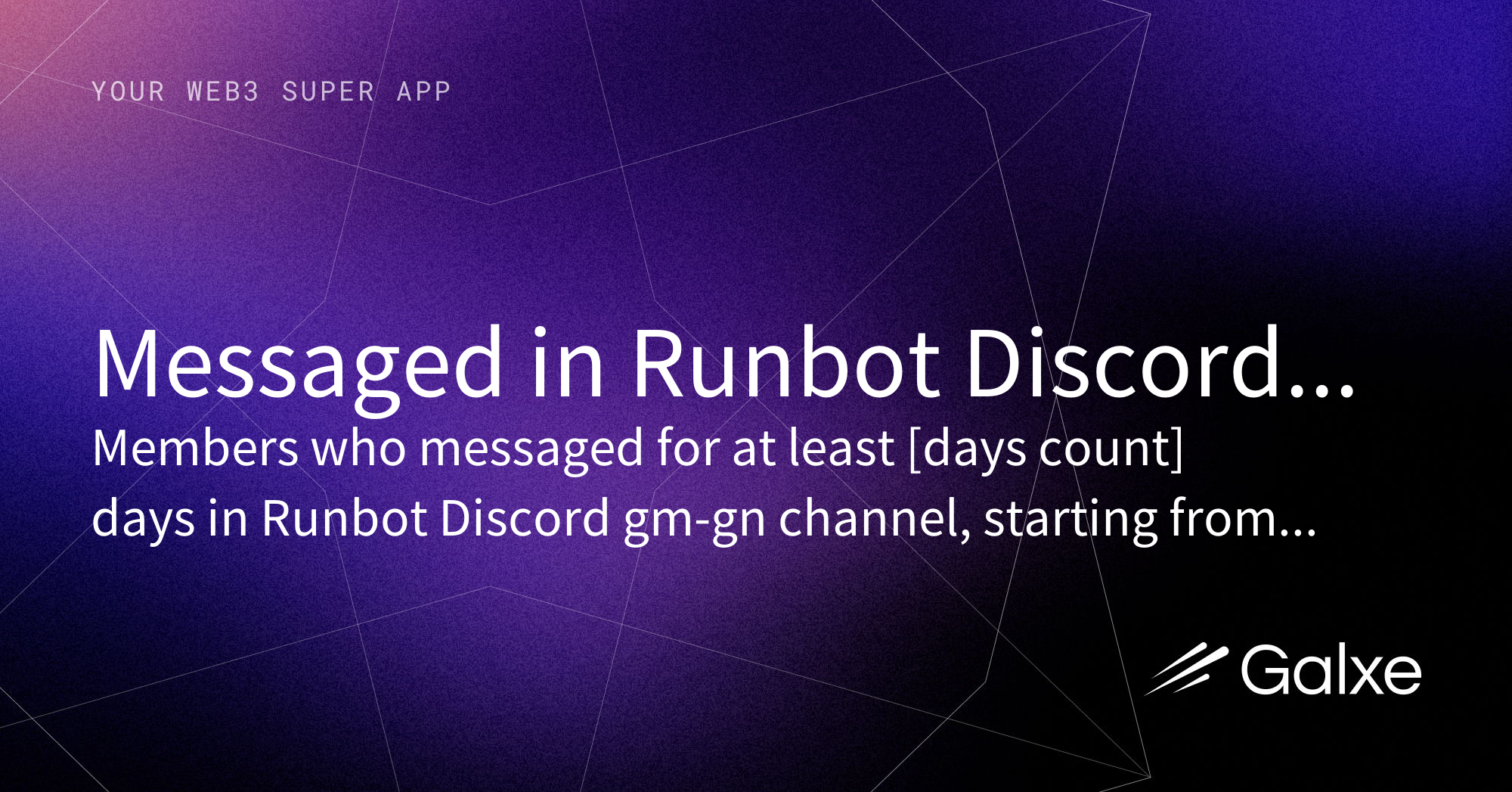 Messaged in Runbot Discord gm-gn Channel for at least 30 days Credential | Galxe