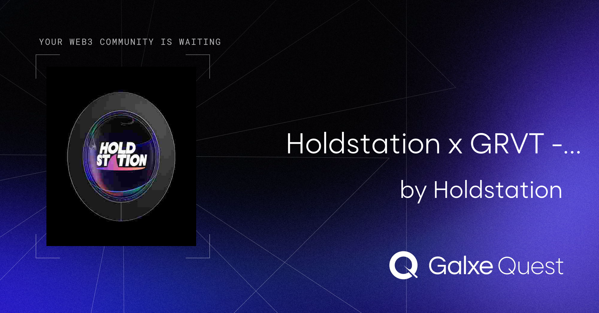 Holdstation x GRVT - Exclusive Partnership Giveaway by Holdstation | Galxe Quest