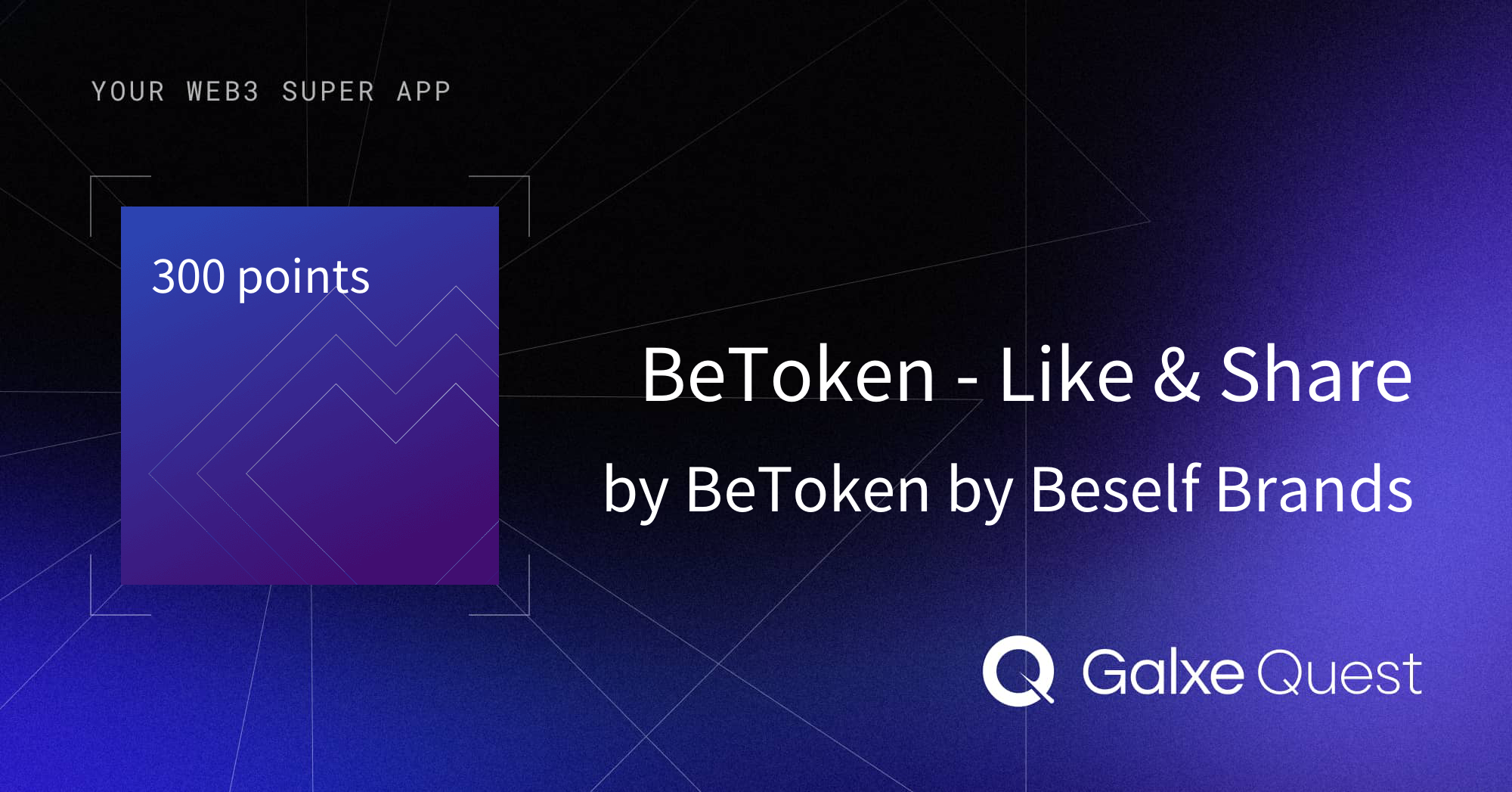 BeToken - Like & Share by BeToken by Beself Brands | Galxe Quest