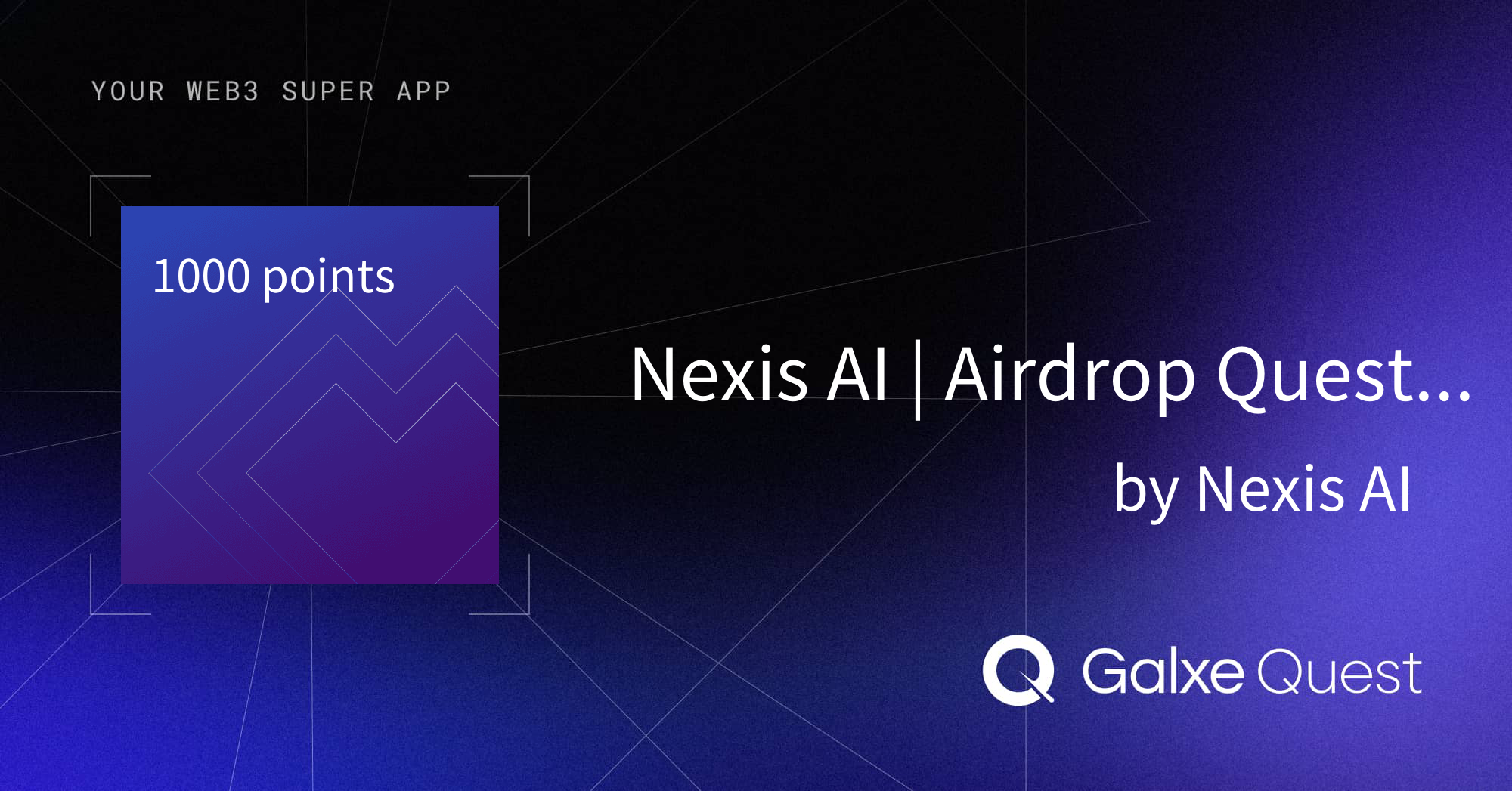 Nexis AI | Airdrop Quest Campaign Tasks by Nexis AI | Galxe Quest