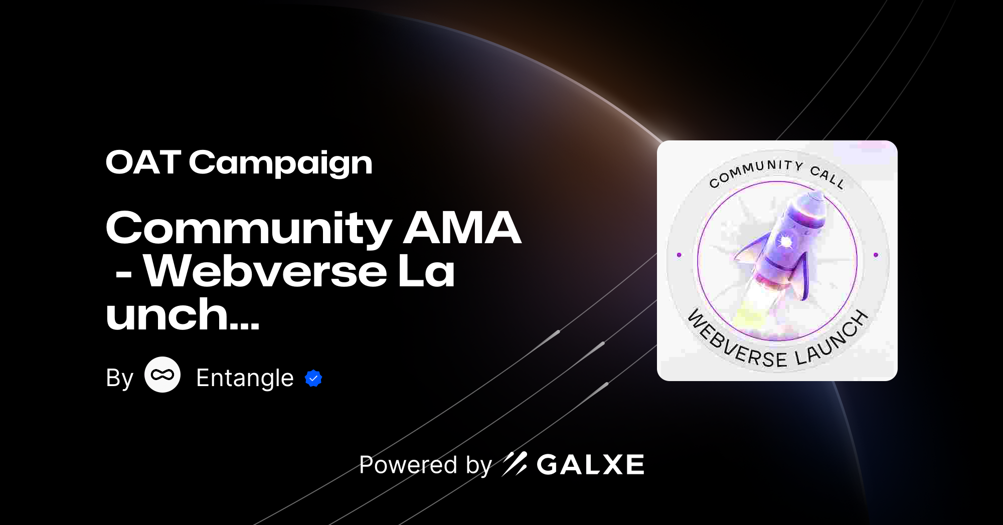 Community AMA 🎙️ - Webverse Launch by Entangle | Galxe Quest