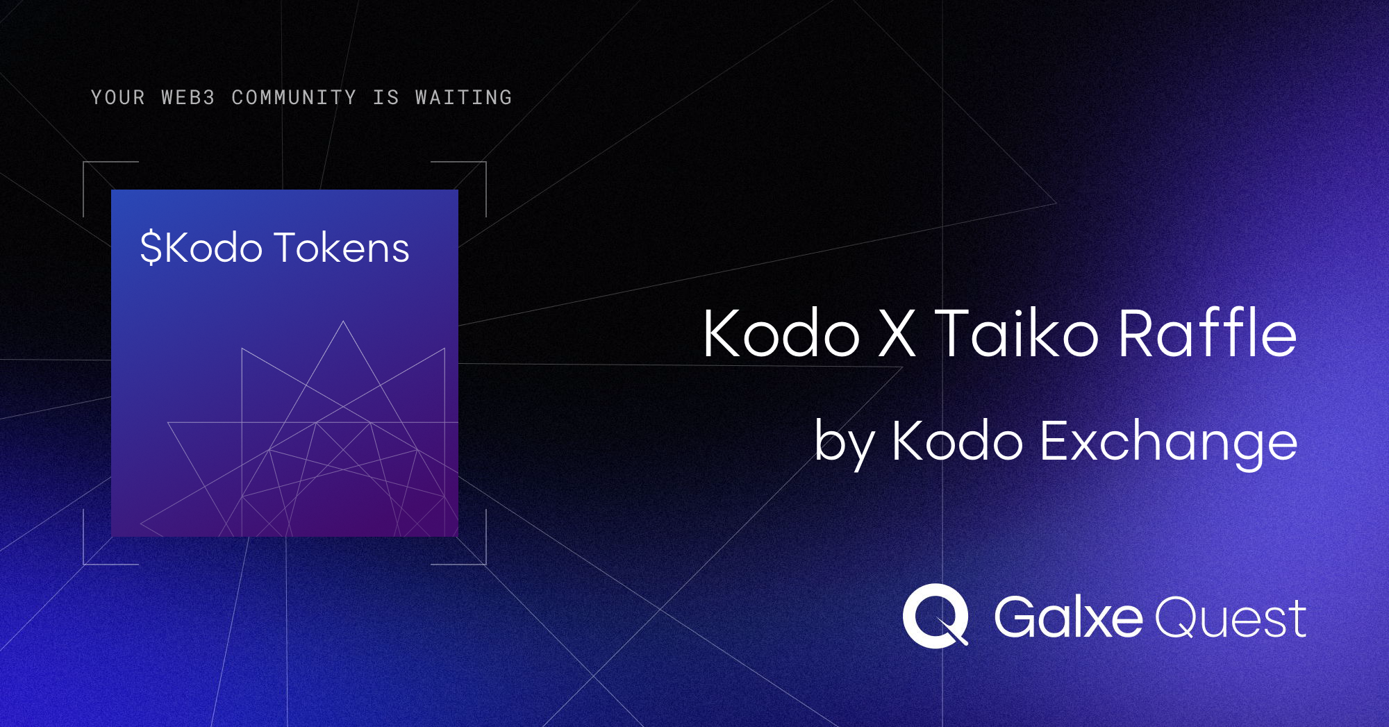 Kodo X Taiko Raffle by Kodo Exchange | Galxe Quest