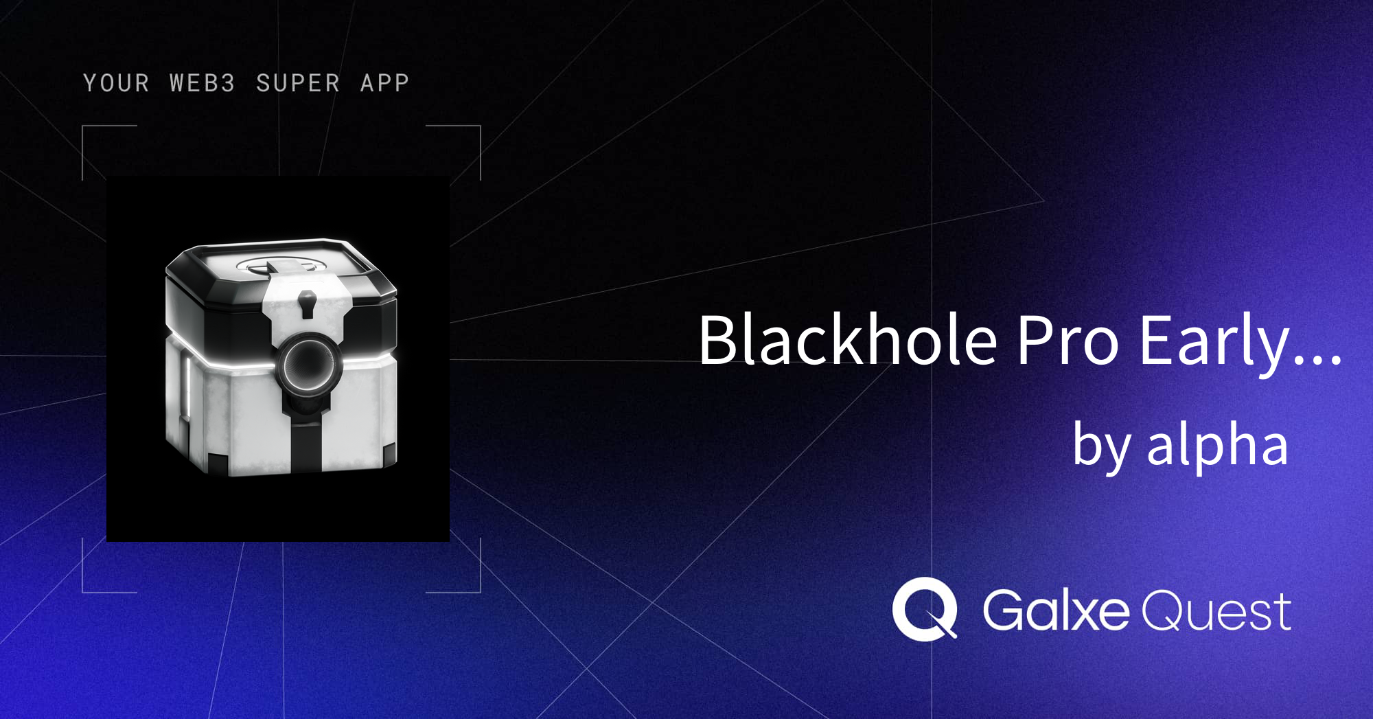 Blackhole Pro Early Supporter (100 LIMITED) by Blackhole Labs | Galxe Quest
