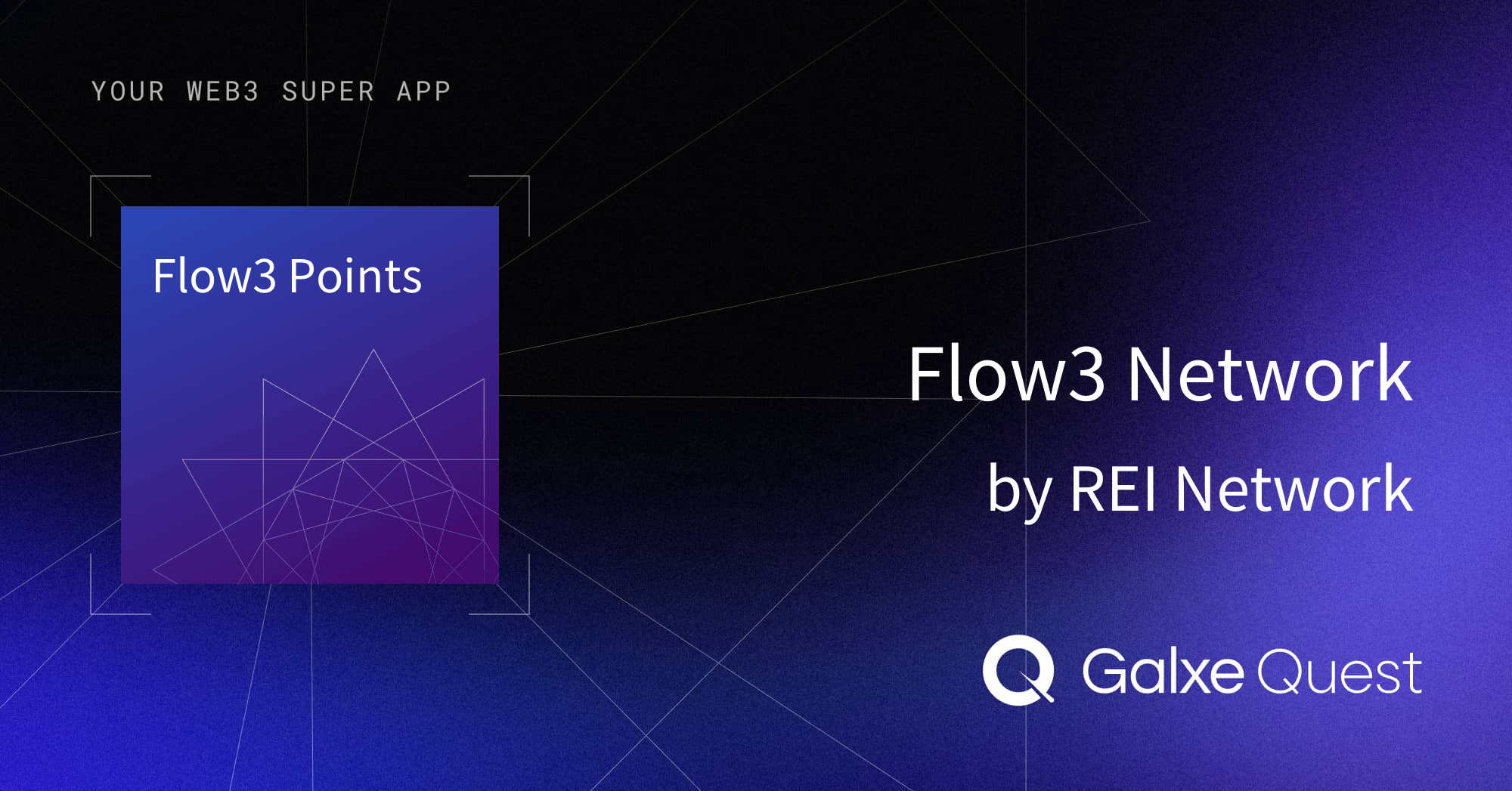 Flow3 Network by REI Network | Galxe Quest