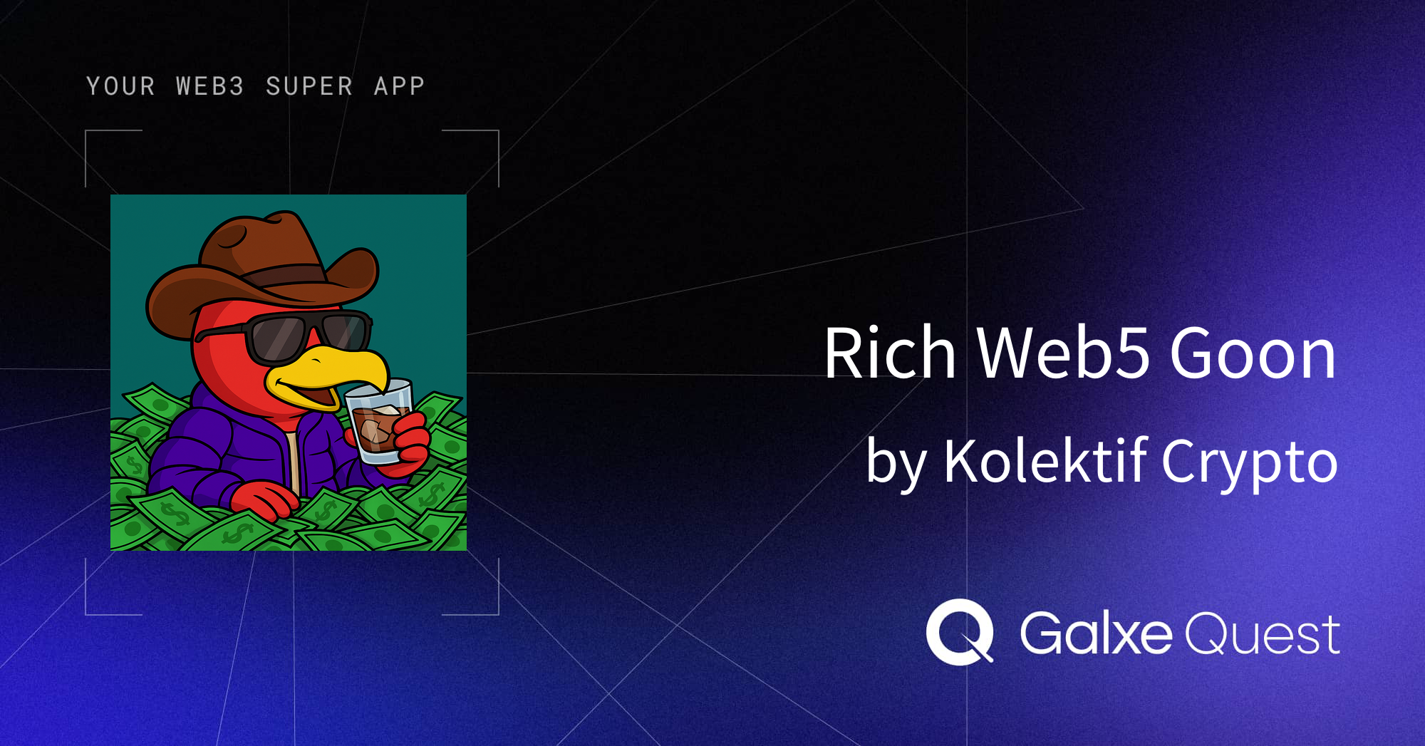 Rich Web5 Goon by Kolektif Crypto | Galxe Quest