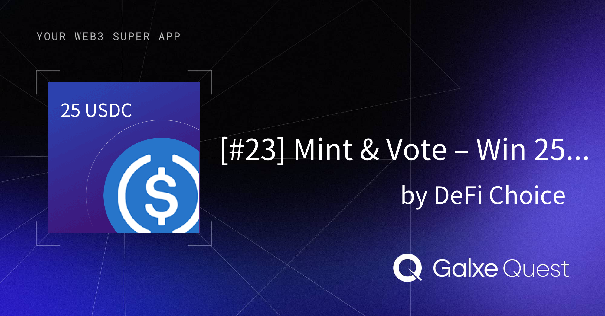 [#23] Mint & Vote – Win 25 USDC + 1000 Points! by DeFi Choice | Galxe Quest