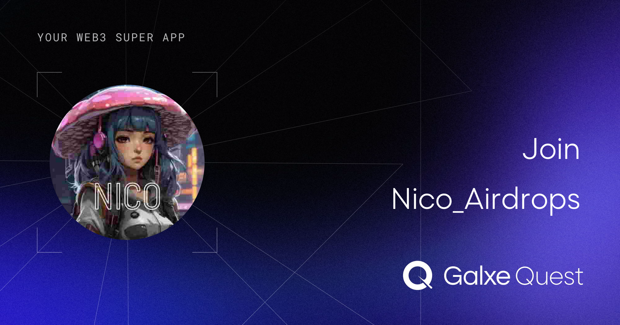 Join Nico_Airdrops on Galxe Quest
