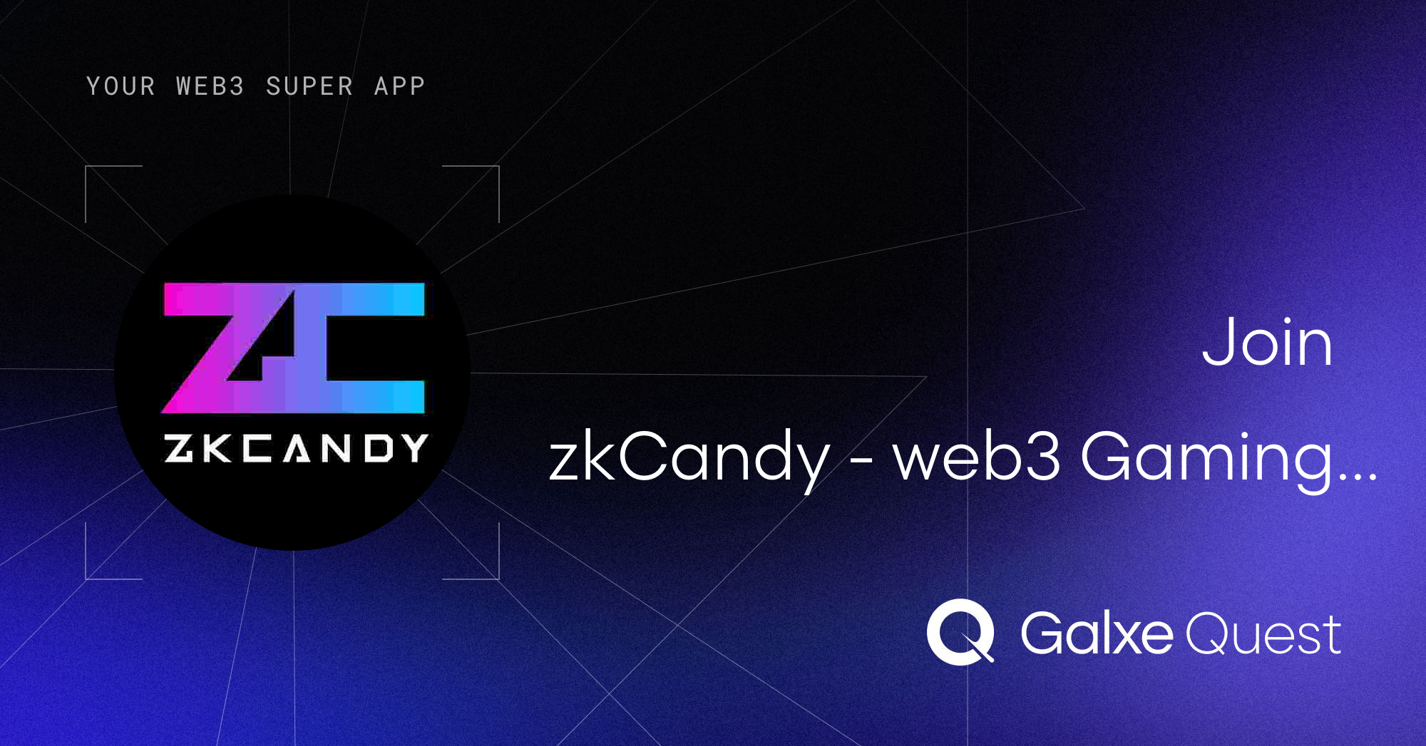 Join zkCandy - web3 Gaming Hyperchain on Galxe Quest