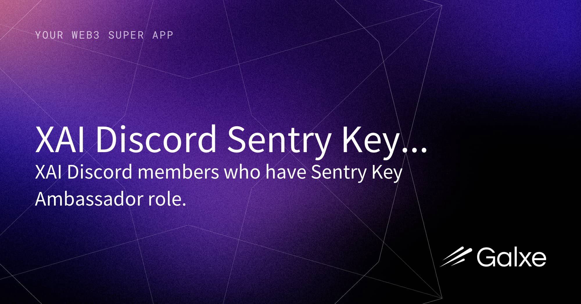 XAI Discord Sentry Key Ambassador Credential | Galxe
