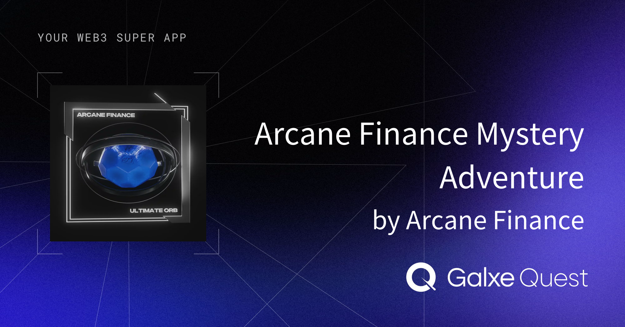 Arcane Finance Mystery Adventure by Arcane Finance | Galxe Quest