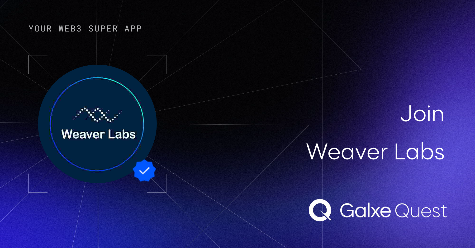 Join Weaver Labs on Galxe Quest