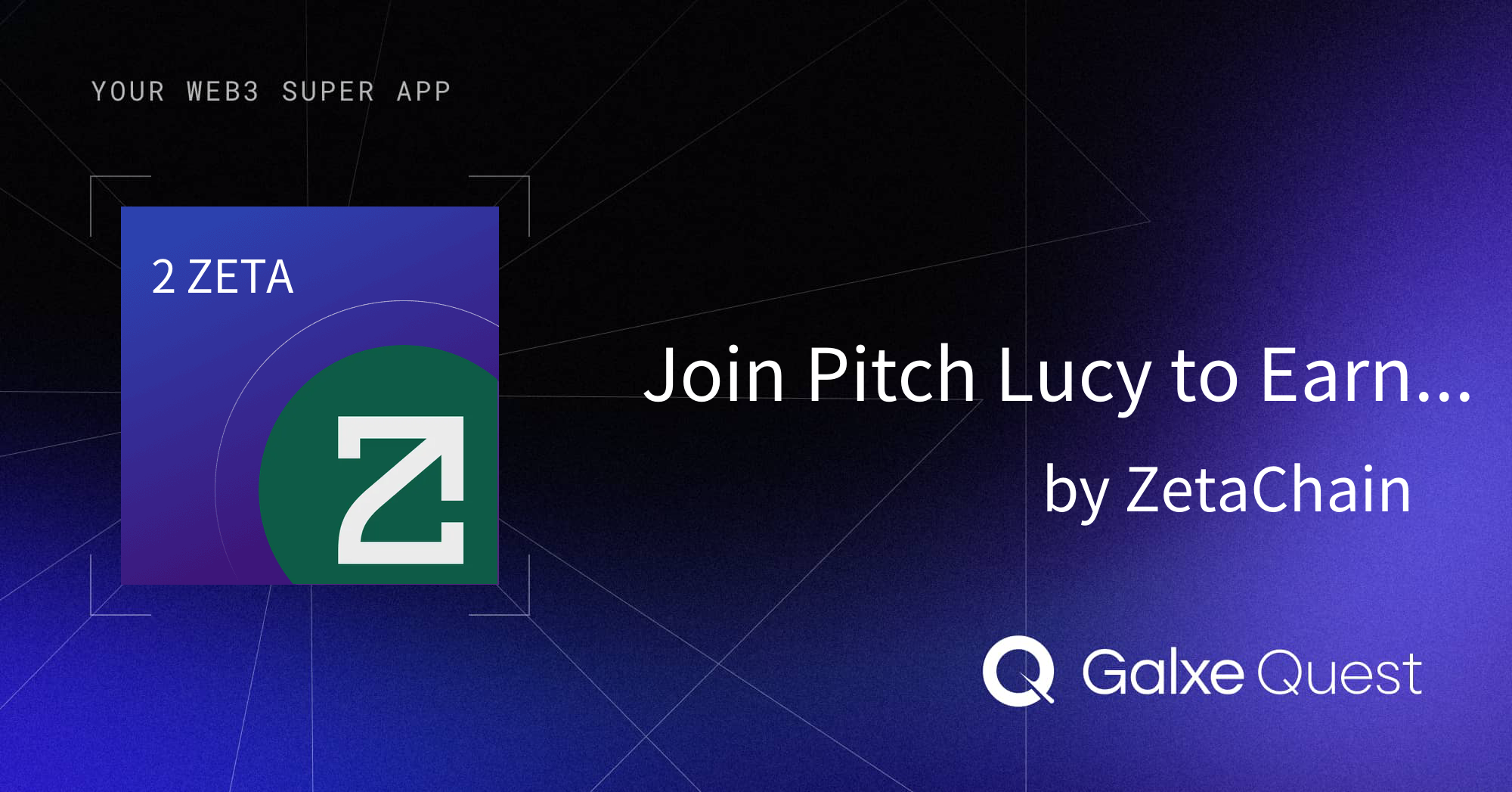 Join Pitch Lucy to Earn 10k ZETA! - ZetaChain Summer Batch '25 by ...