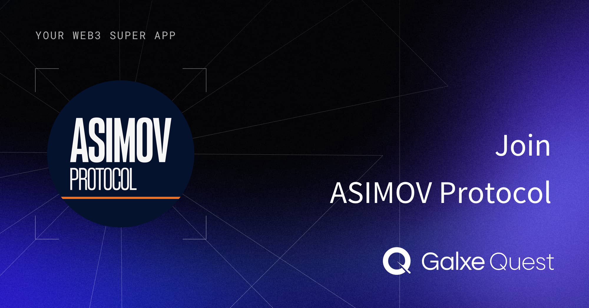 Join ASIMOV Protocol on Galxe Quest