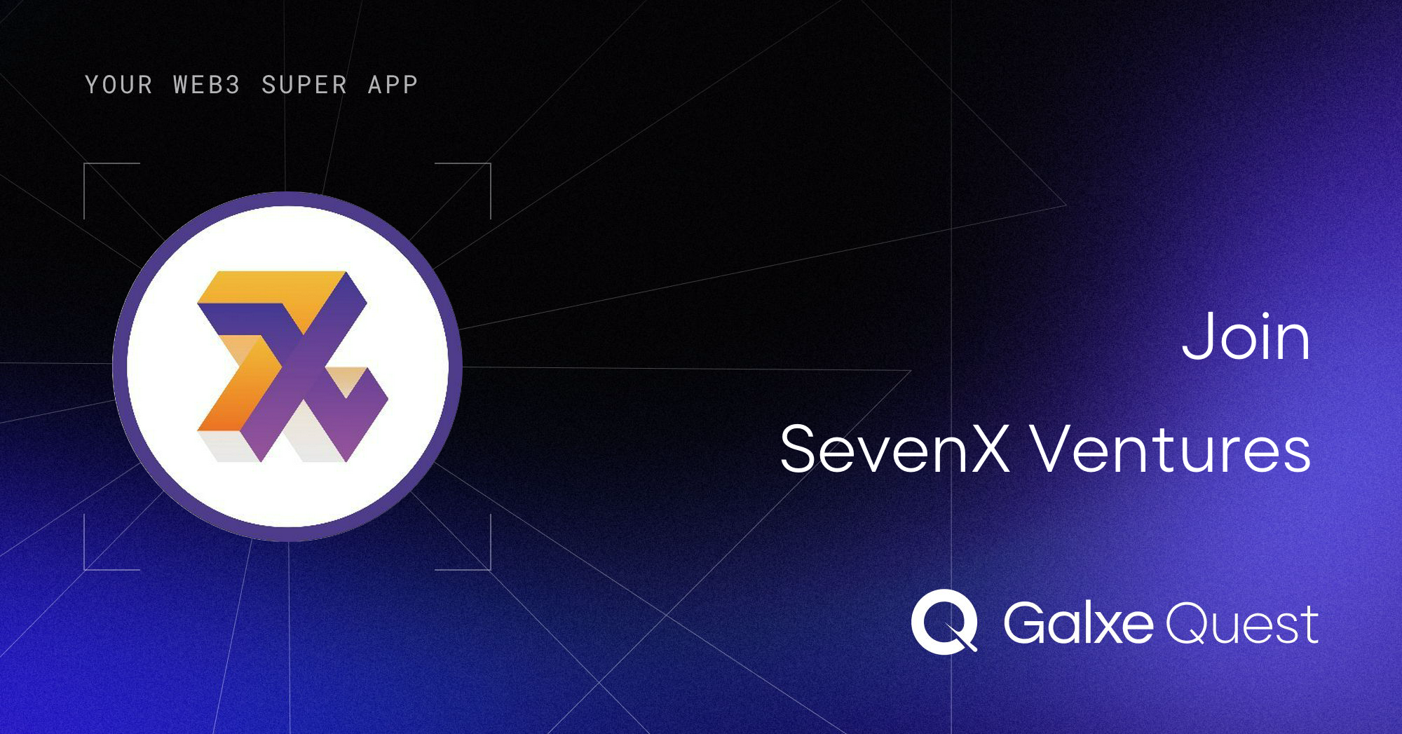 Join SevenX Ventures on Galxe Quest