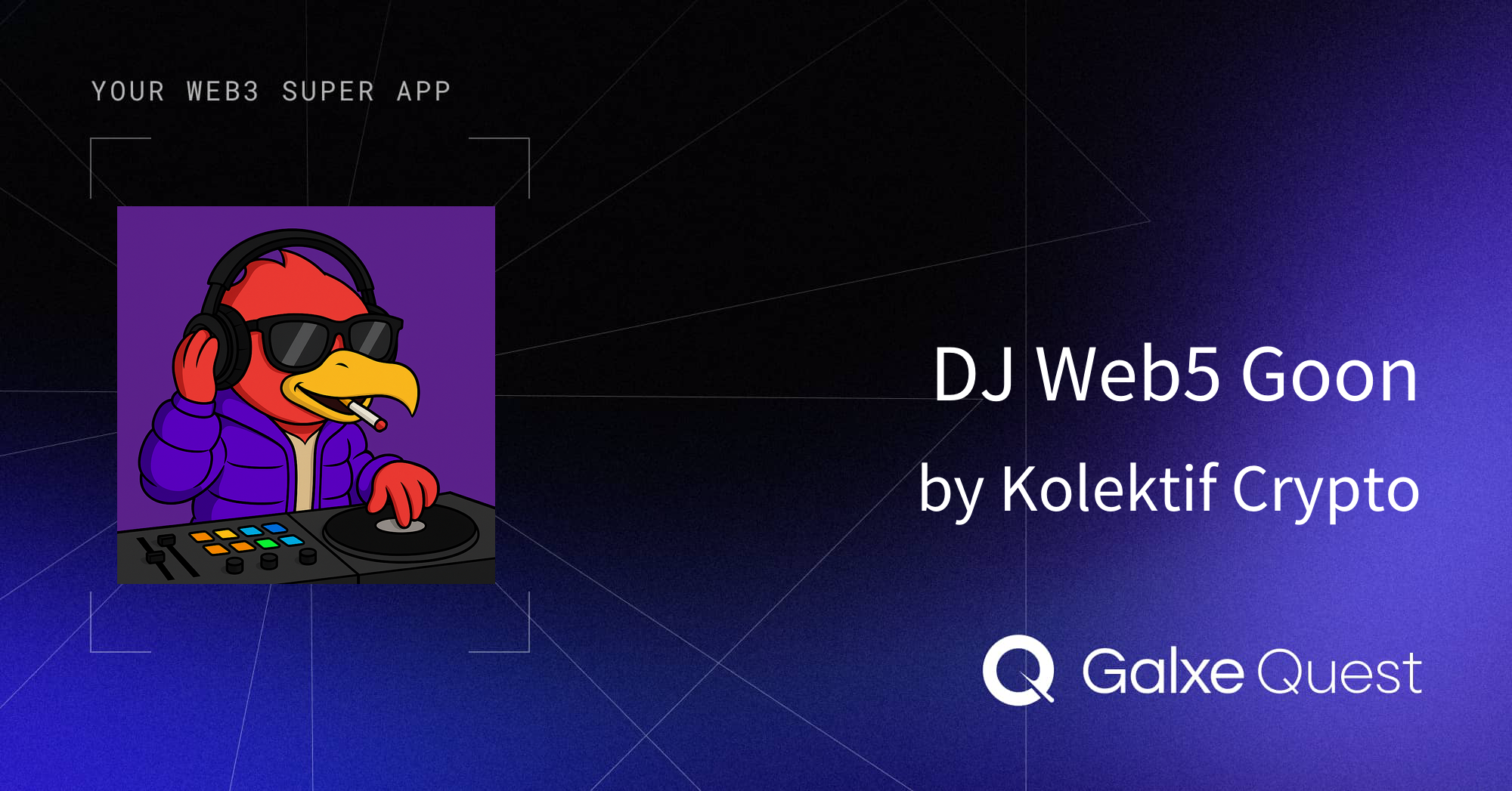 DJ Web5 Goon by Kolektif Crypto | Galxe Quest