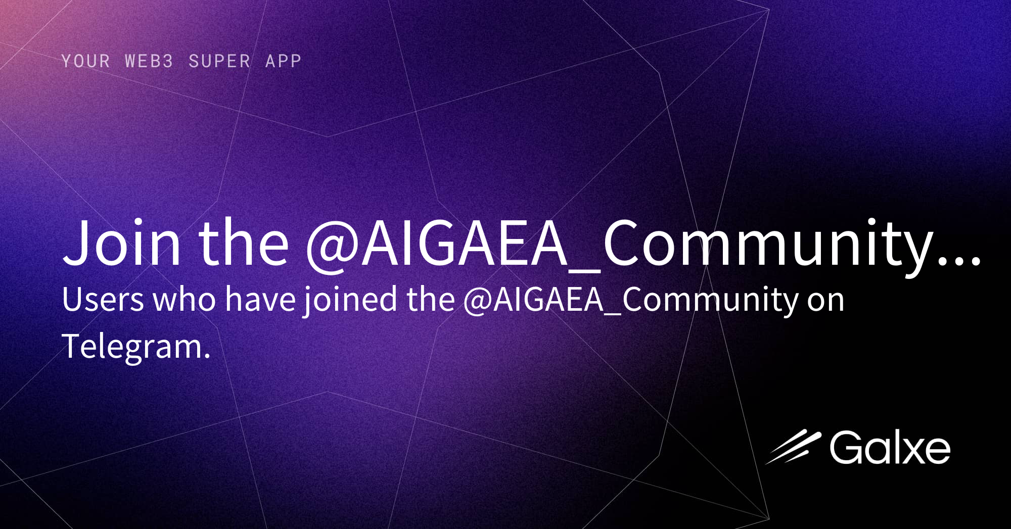 Join the @AIGAEA_Community on Telegram Credential | Galxe