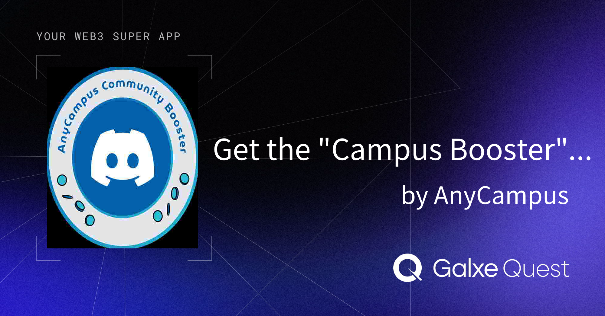 Get the "Campus Booster" Role on Discord by AnyCampus | Galxe Quest