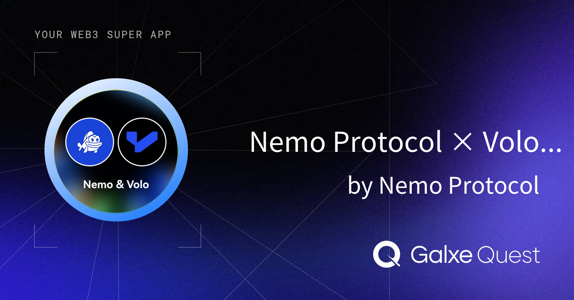 Nemo Protocol × Volo Surge Campaign by Nemo Protocol | Galxe Quest