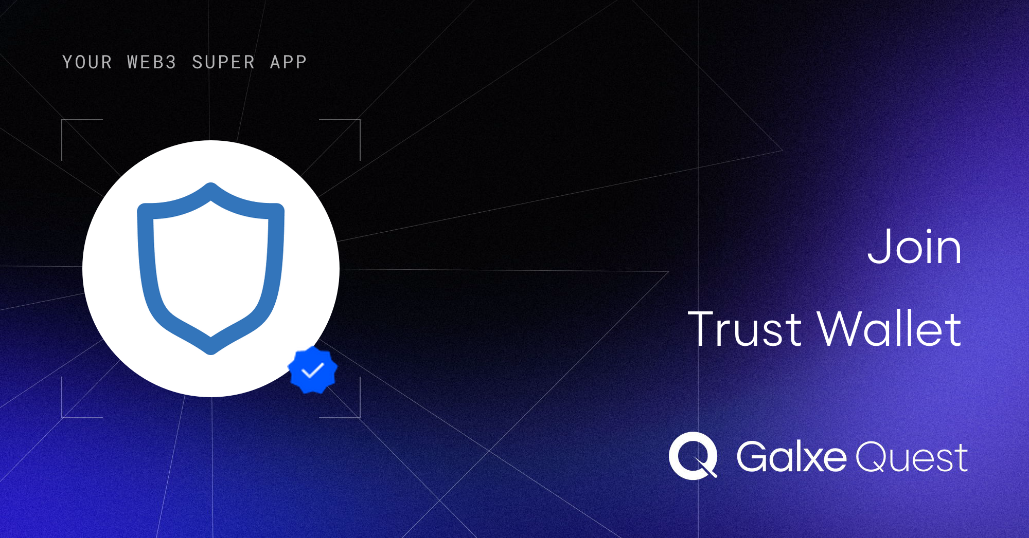 Join Trust Wallet on Galxe Quest
