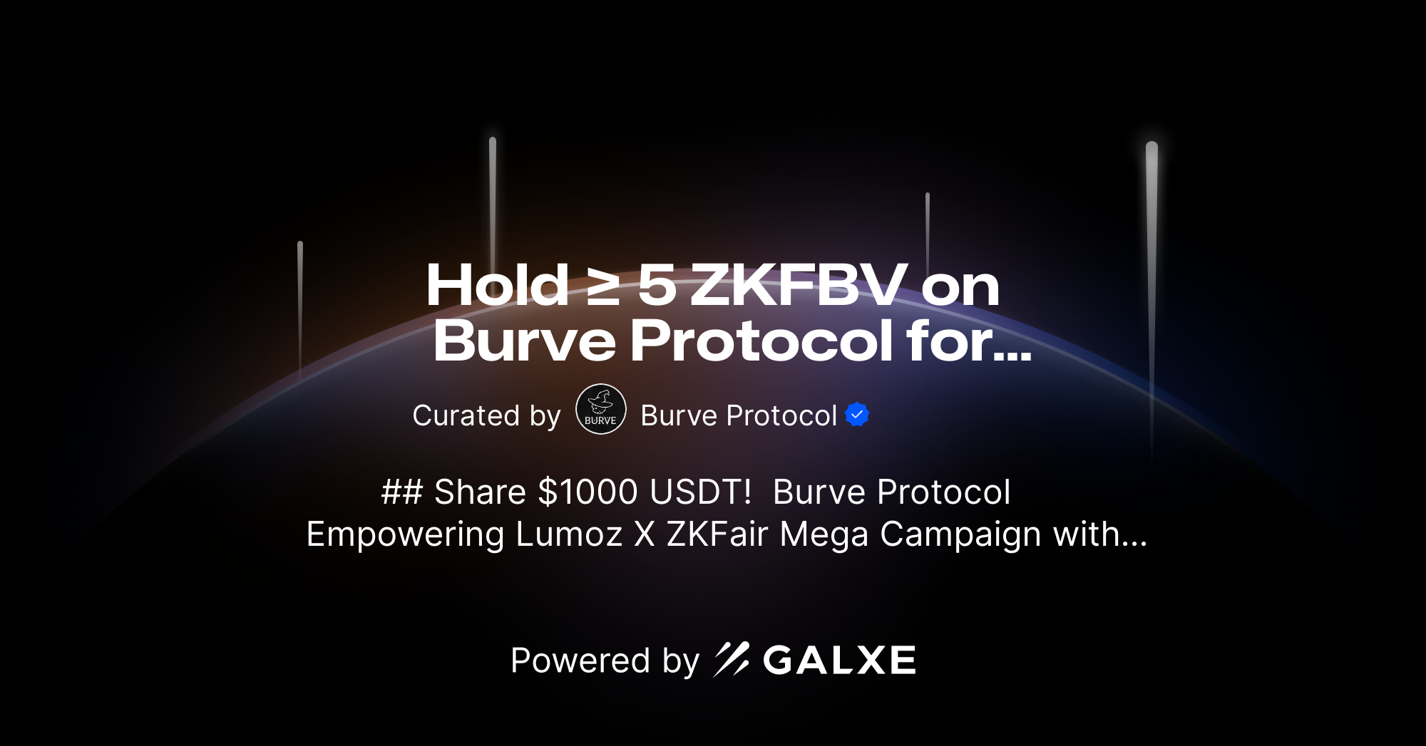 Hold ≥ 5 ZKFBV on Burve Protocol for the Lumoz X ZKFair Mega Campaign Credential | Galxe