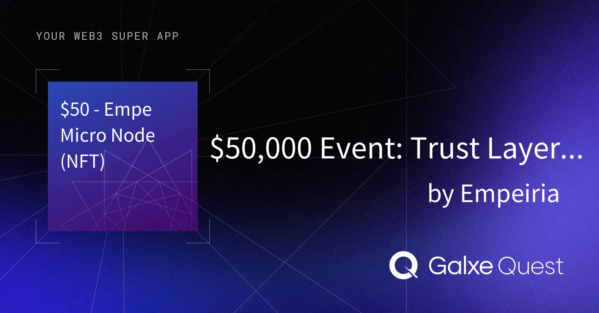 $50,000 Event: Trust Layer for AI and Beyond by Empeiria | Galxe Quest