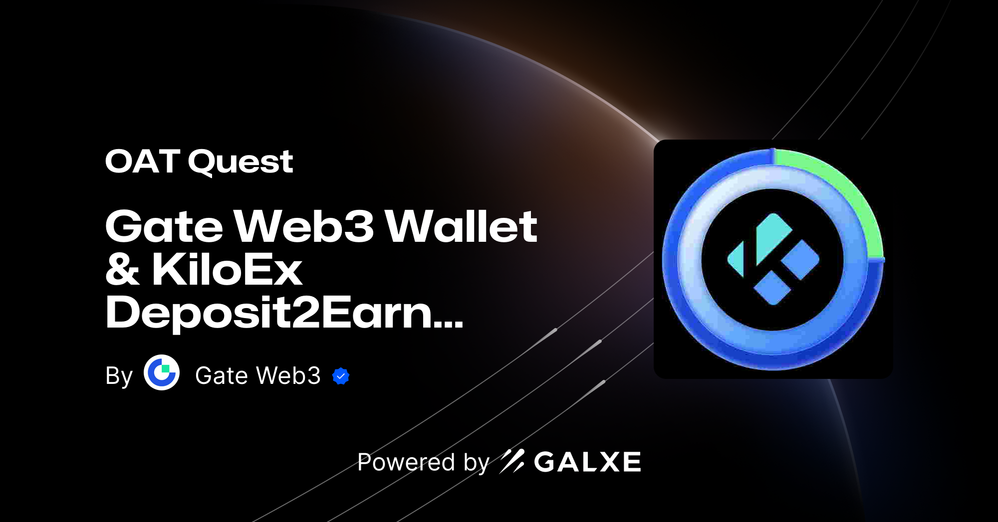 Gate Web3 Wallet & KiloEx Deposit2Earn Share $4,000 Kilo by Gate Web3 | Galxe Quest