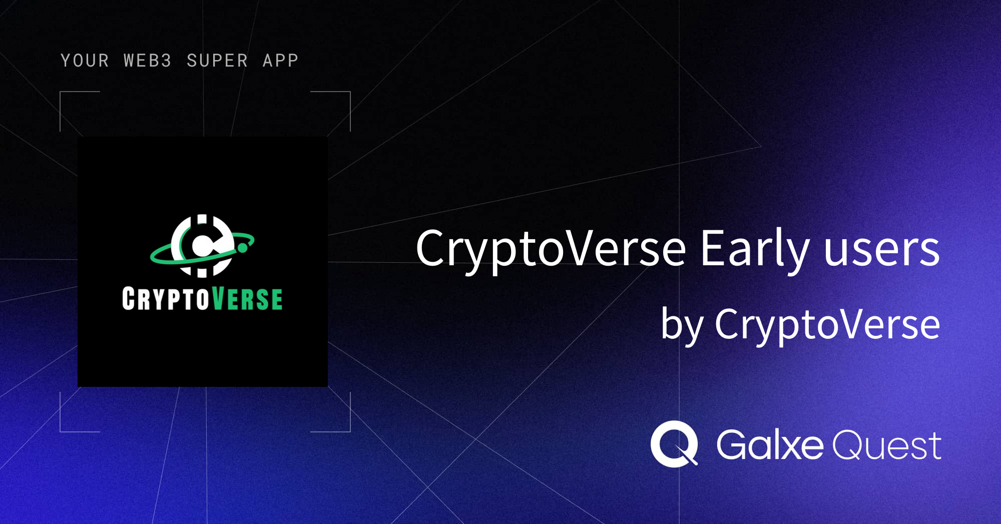 CryptoVerse Early users by CryptoVerse | Galxe Quest