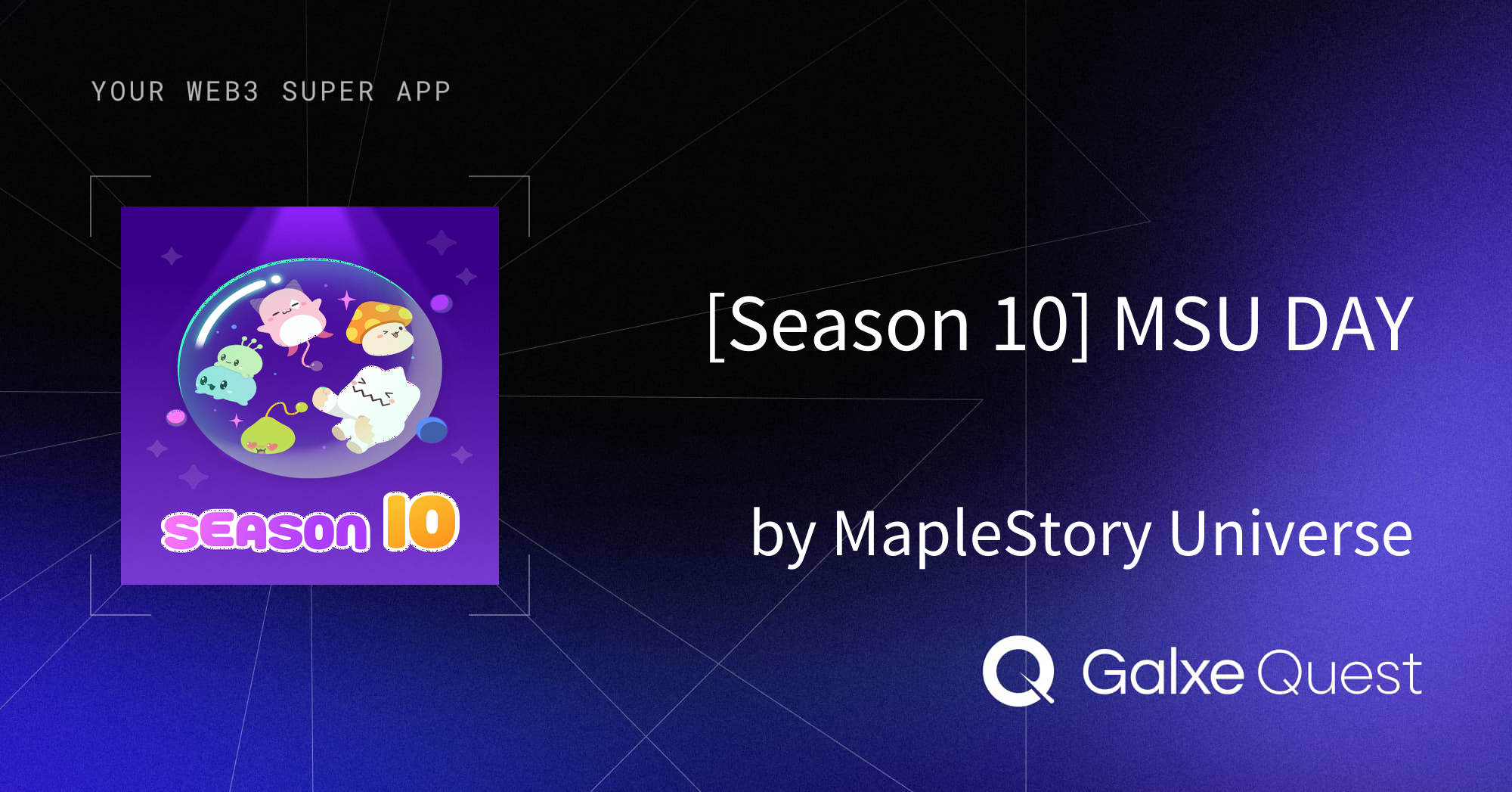 [Season 10] MSU DAY by MapleStory Universe | Galxe Quest