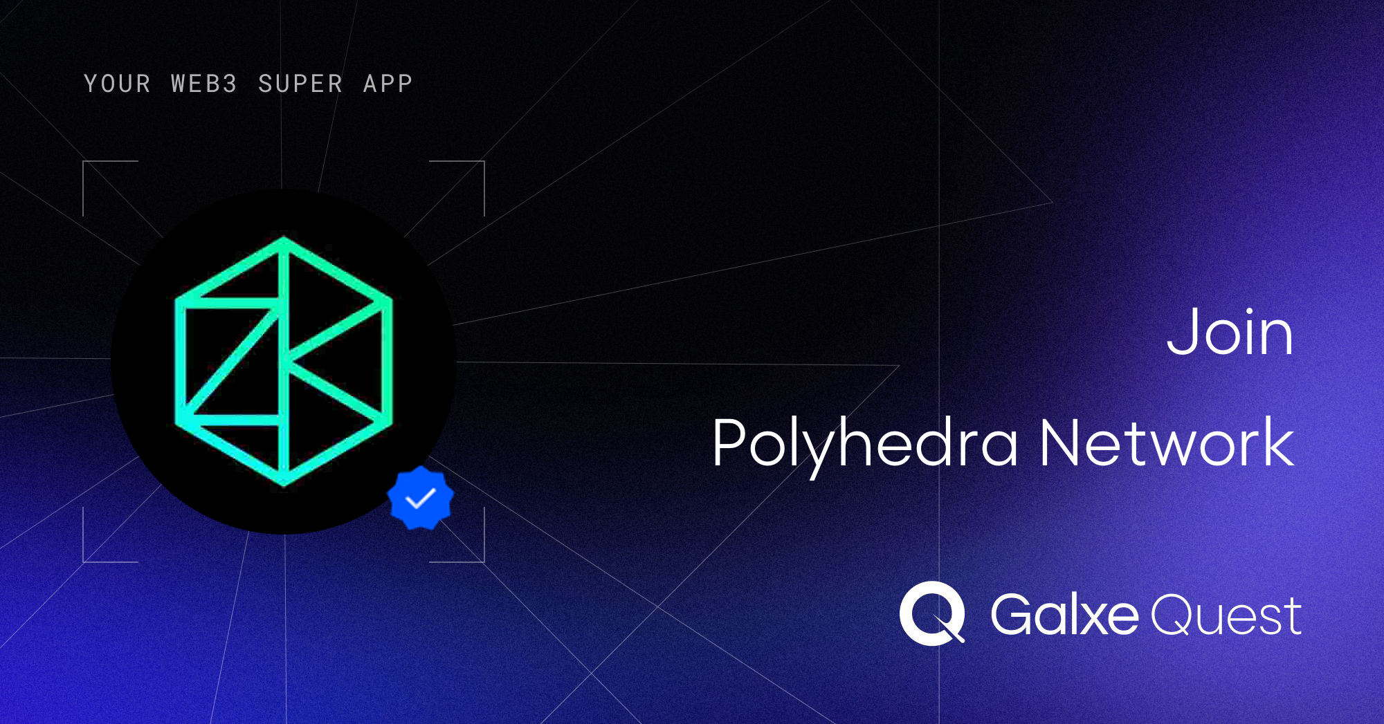 Join Polyhedra Network on Galxe Quest
