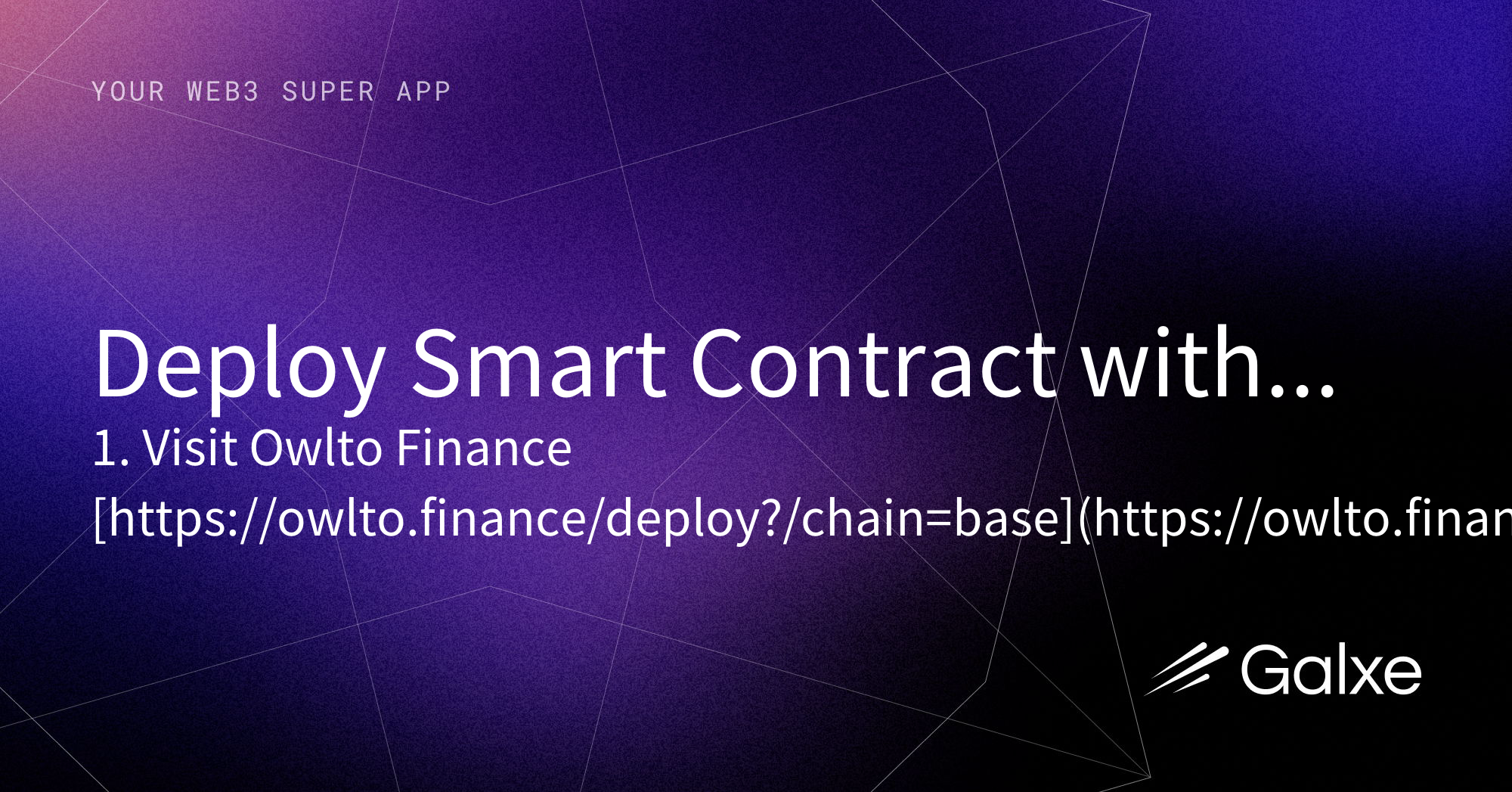 Deploy Smart Contract with Basic Mode on Base Network via Owlto Finance Credential | Galxe