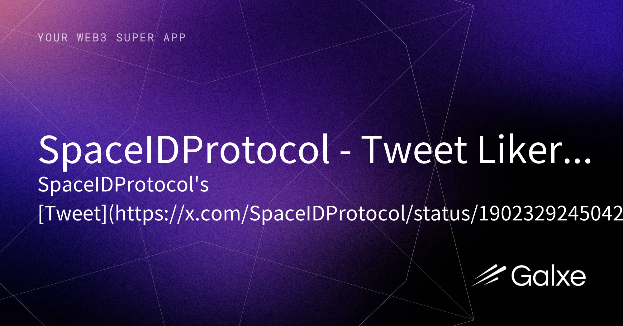 SpaceIDProtocol - Tweet Liker - Tweet 1902329245042671871 Credential | Galxe