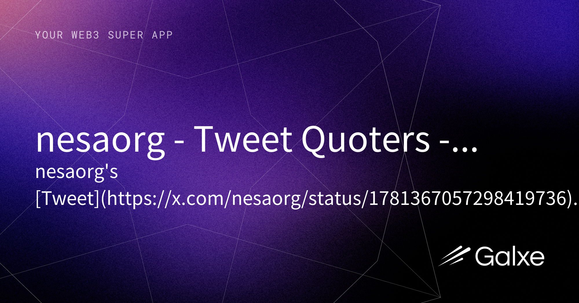 nesaorg - Tweet Quoters - Tweet 1781367057298419736 Credential | Galxe