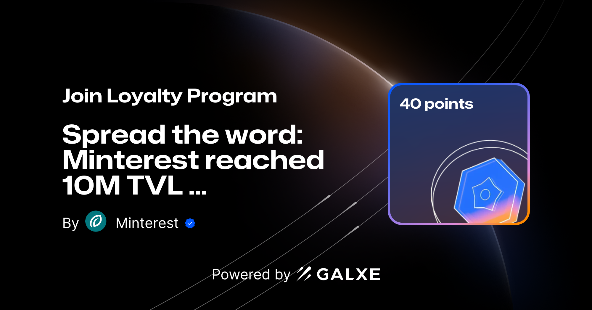 Spread the word: Minterest reached 10M TVL 🏦 by Minterest | Galxe Quest