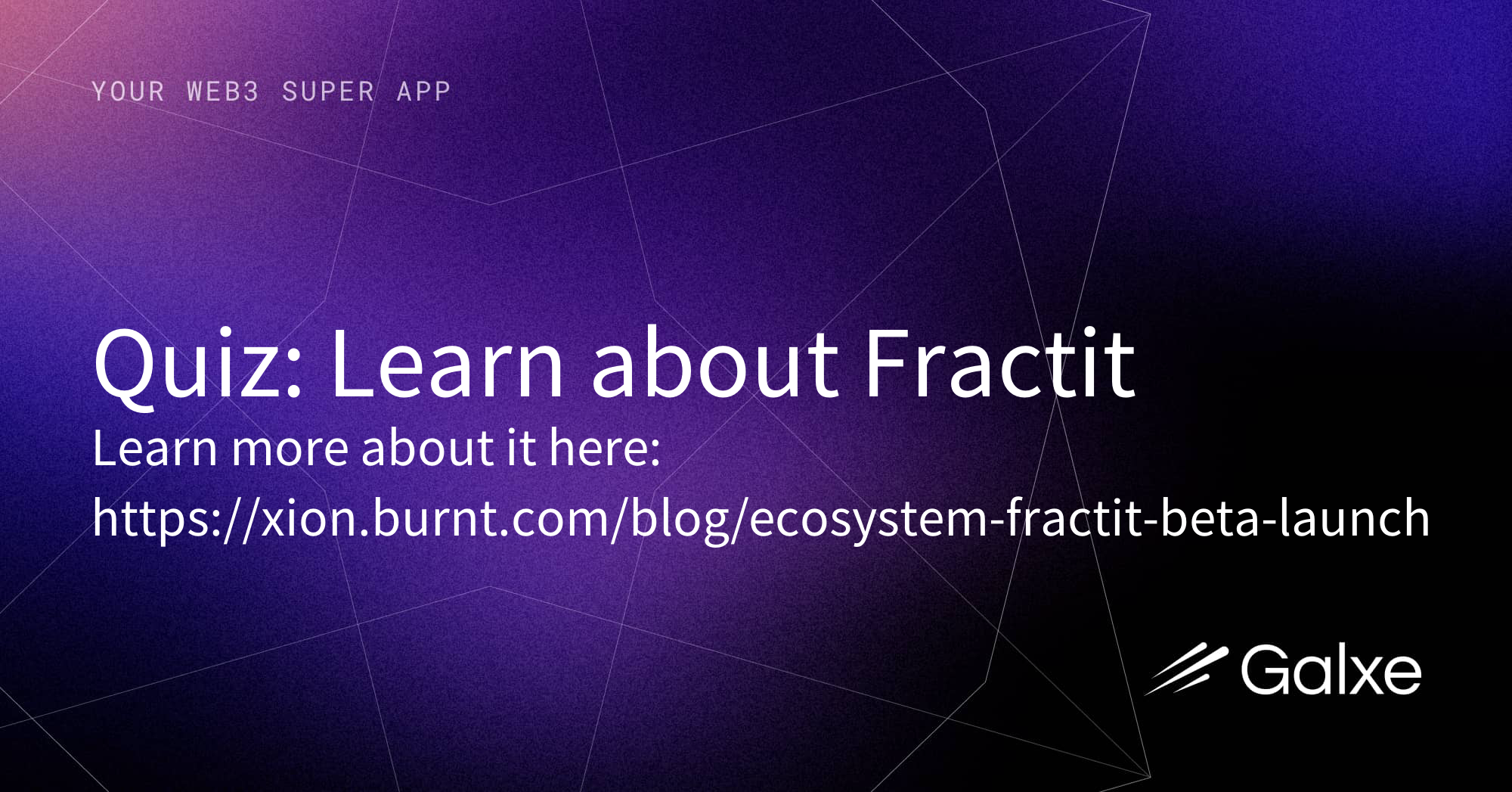 Quiz: Learn about Fractit Credential | Galxe