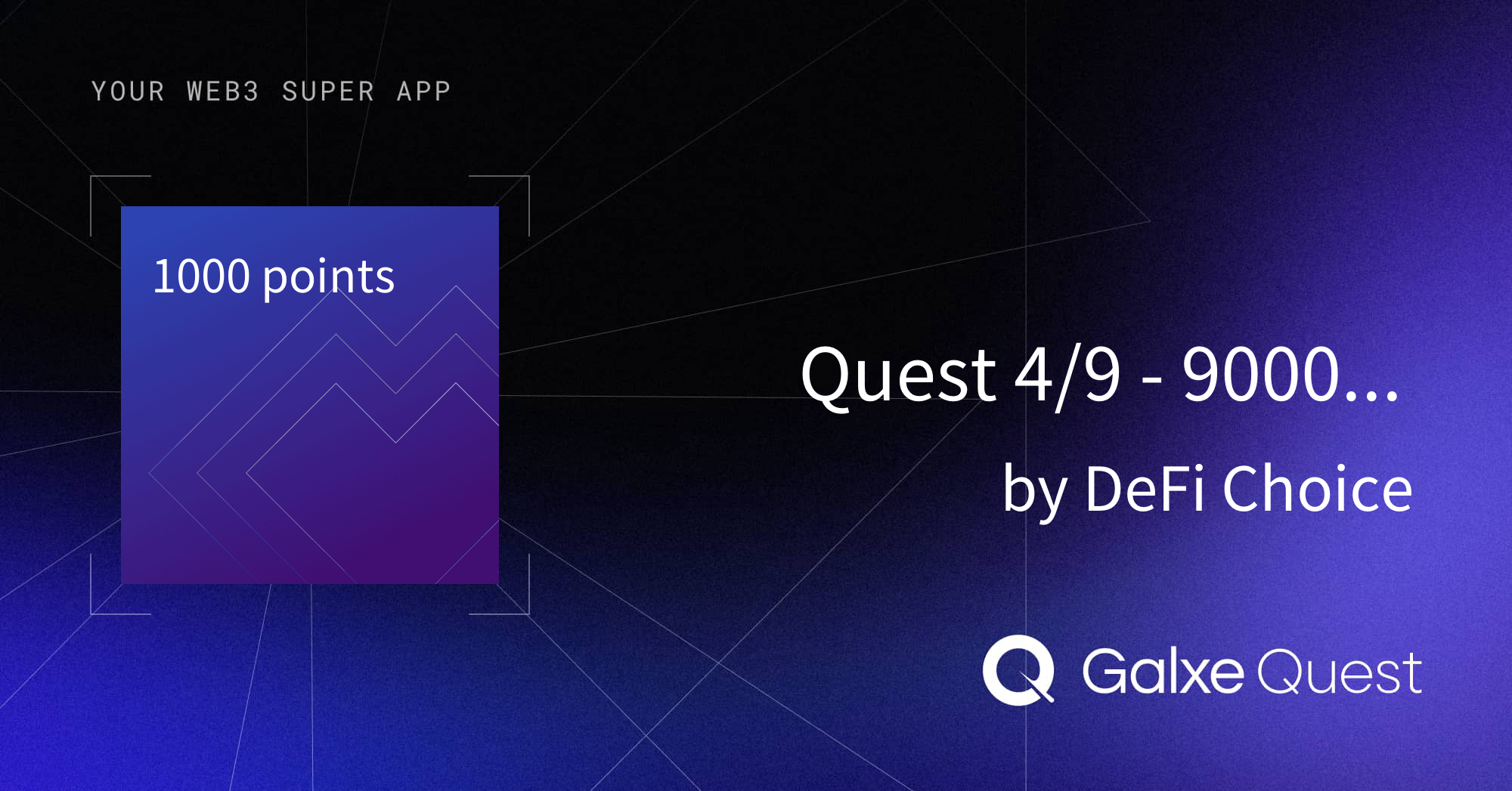 🎯 Quest 4/9 - 9000 POINTS BOOST CARD by DeFi Choice | Galxe Quest