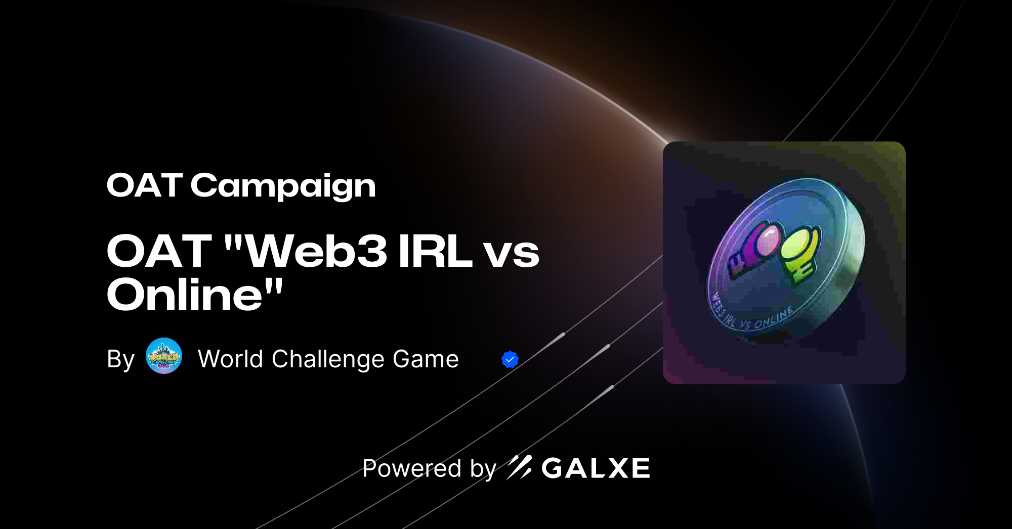 OAT "Web3 IRL vs Online" 𝕏 𝑺𝒑𝒂𝒄𝒆 by World Challenge Game 🌐 | Galxe Quest