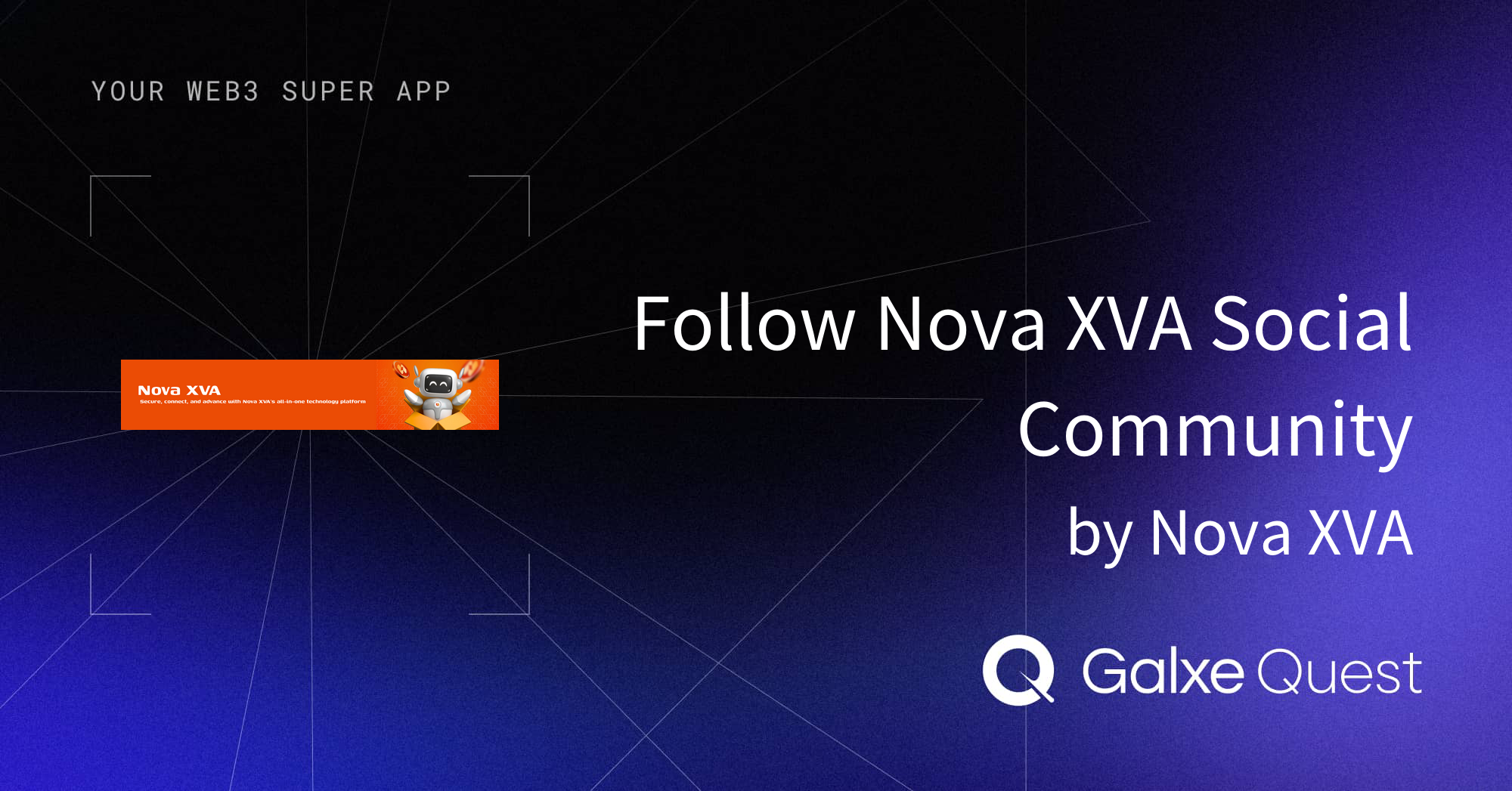 Follow Nova XVA Social Community by Nova XVA | Galxe Quest