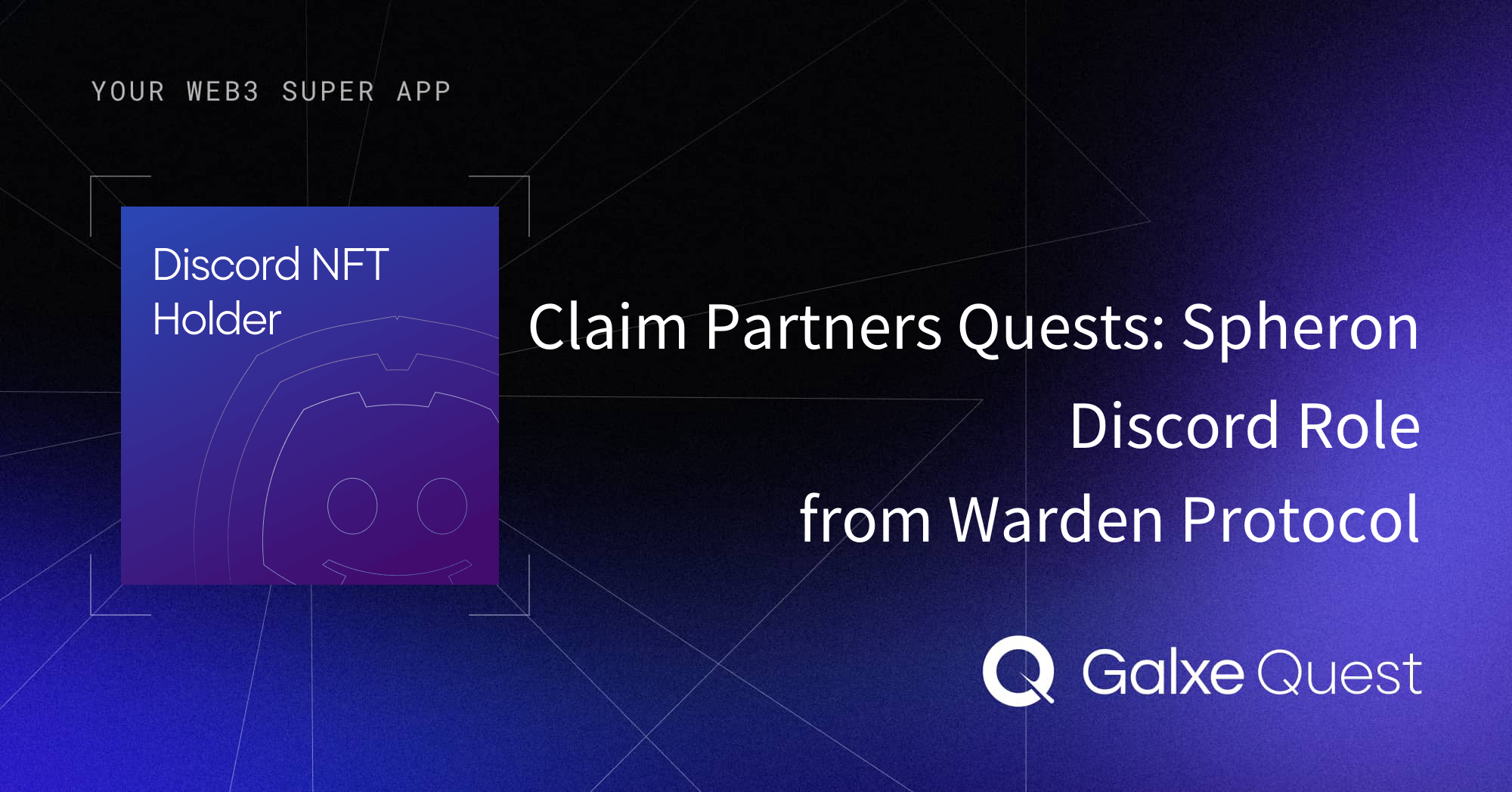 Claim Warden 🤝 Spheron Discord Role from Warden Protocol on Galxe