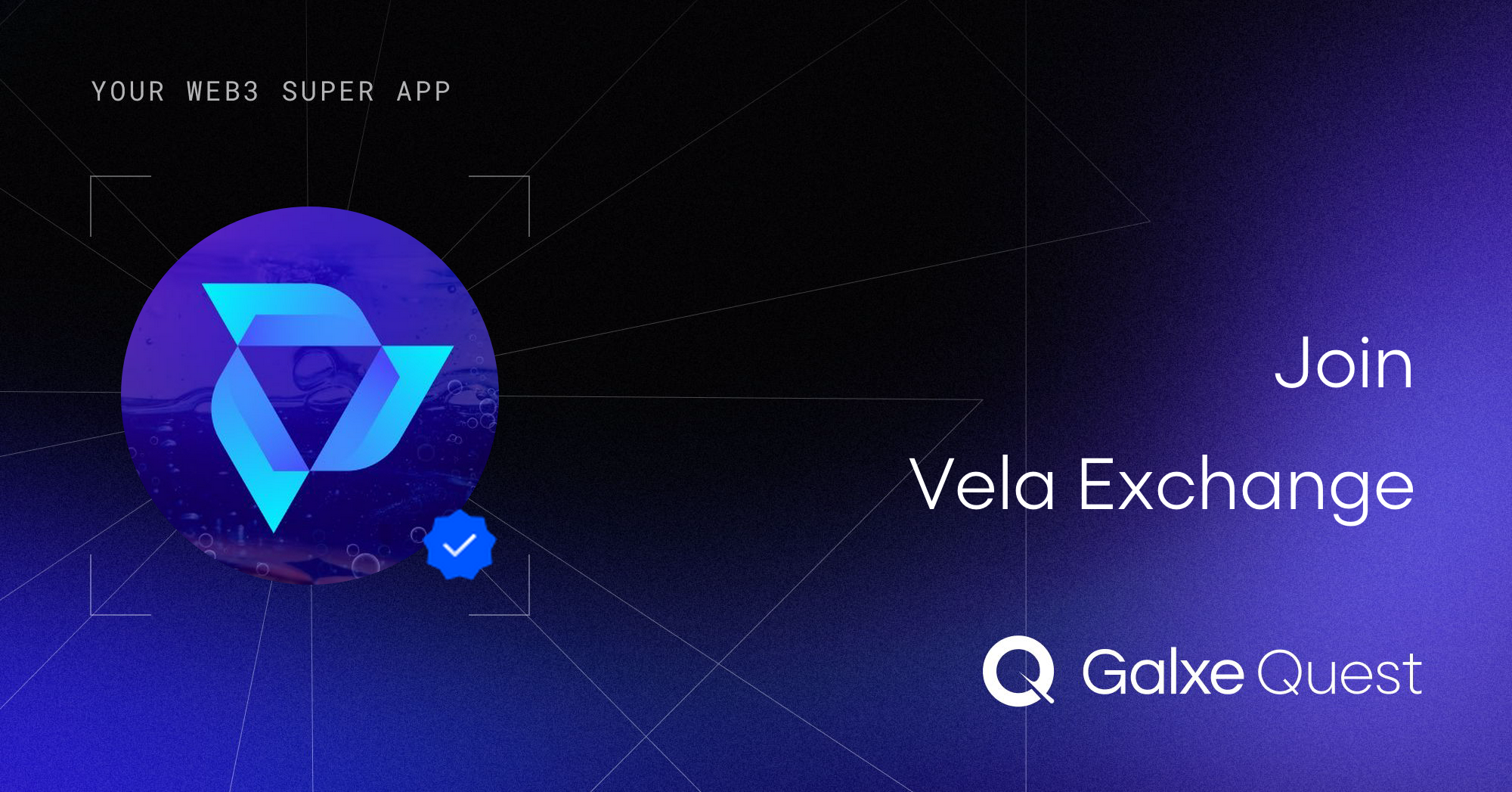Join Vela Exchange on Galxe Quest