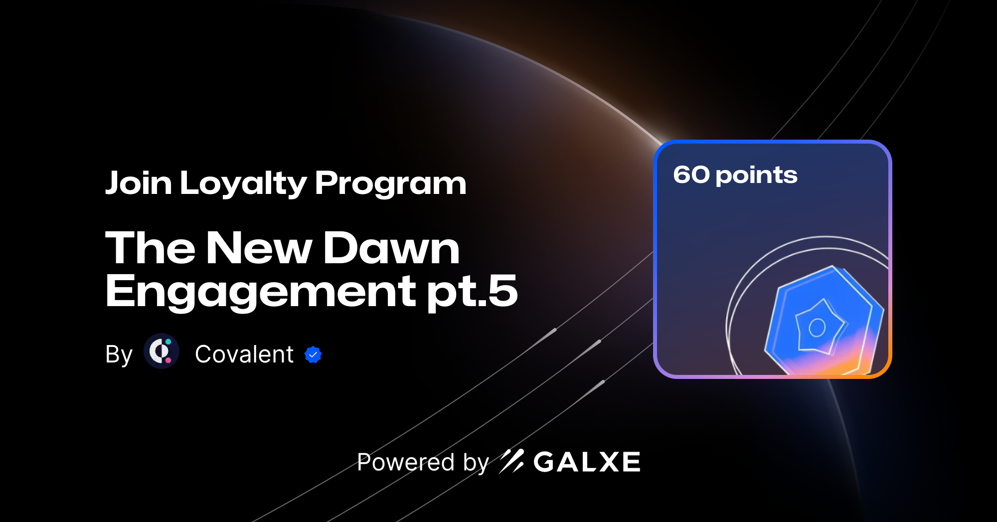 The New Dawn Engagement pt.5 by Covalent | Galxe Quest