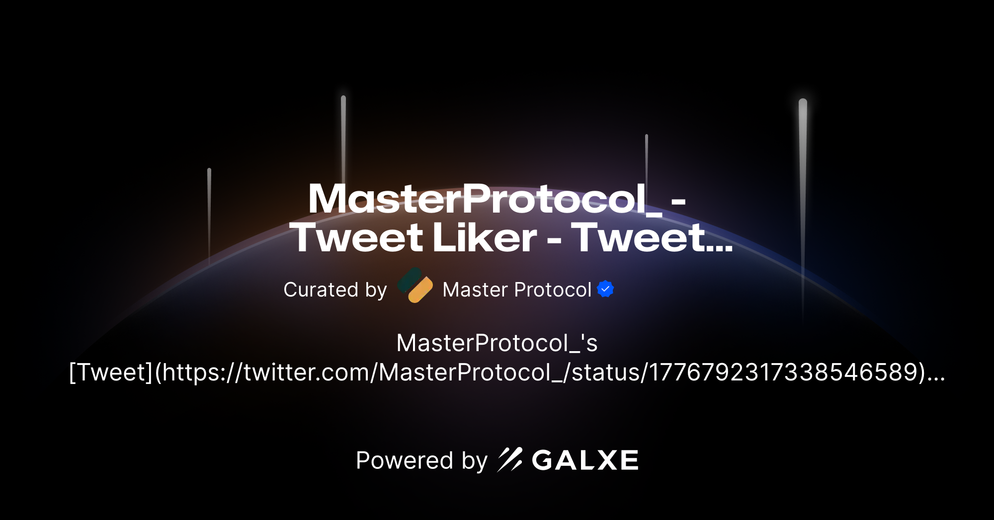 MasterProtocol_ - Tweet Liker - Tweet 1776792317338546589 Credential | Galxe