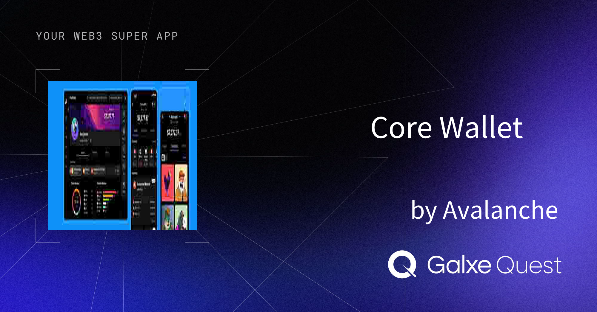 Core Wallet 🦉 by Avalanche | Galxe Quest