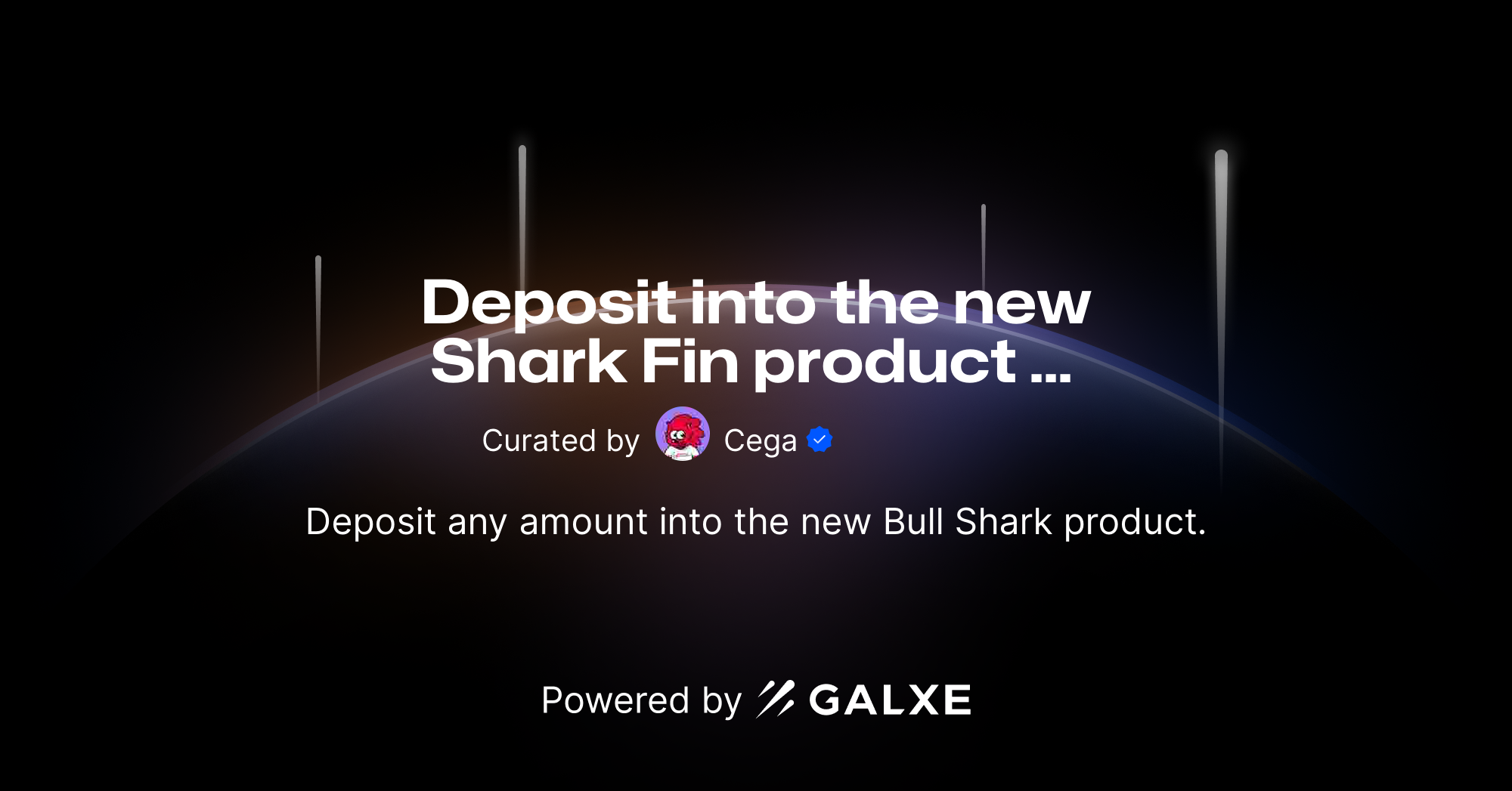Deposit into the new Shark Fin product 🦈 Credential | Galxe